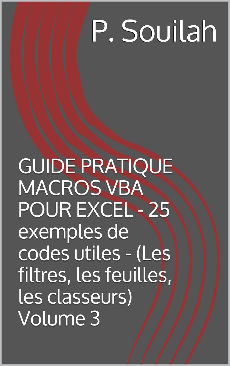 GUIDE PRATIQUE MACROS VBA POUR EXCEL - 25 exemples de codes utiles ...