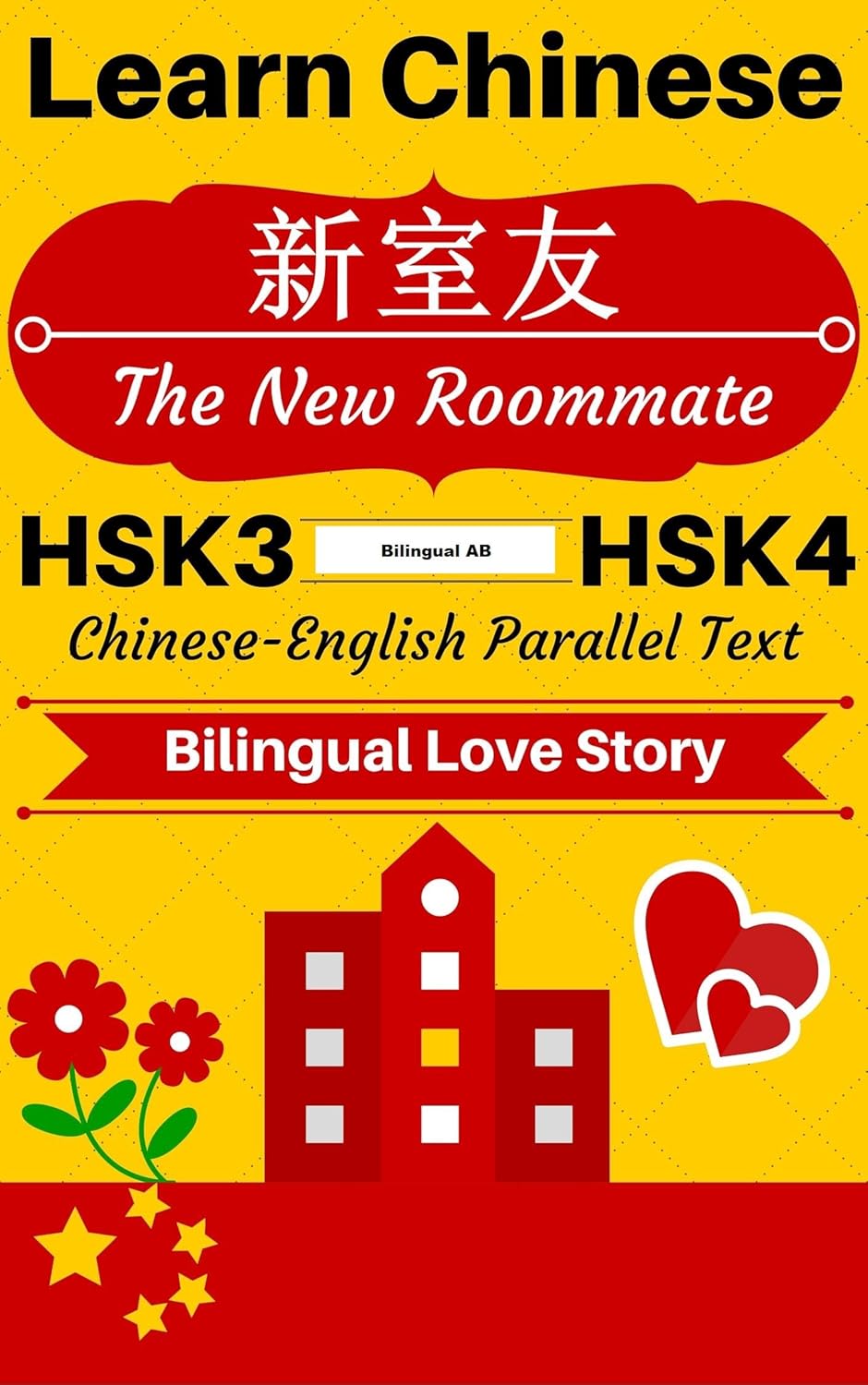 [Learn Chinese-Bilingual Love Story] 新室友- The New Roommate: Chinese ...