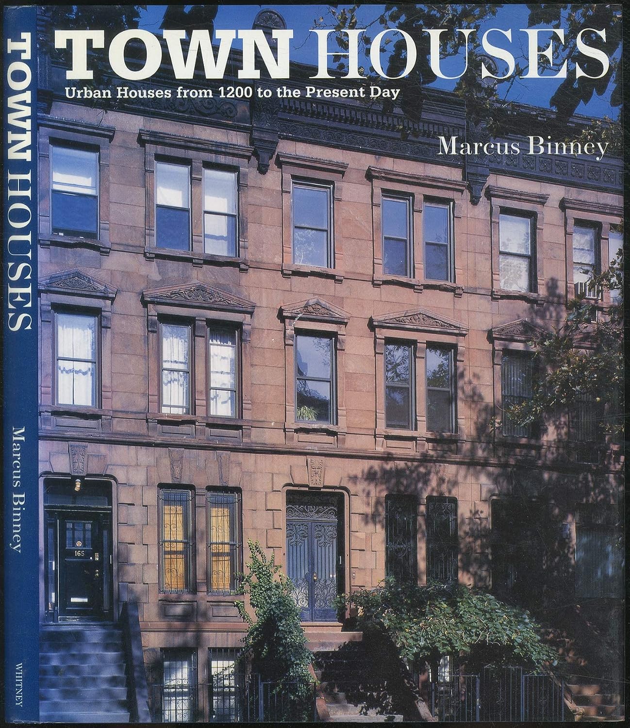 Town Houses: Urban Houses from 1200 to the Present Day: Binney, Marcus ...