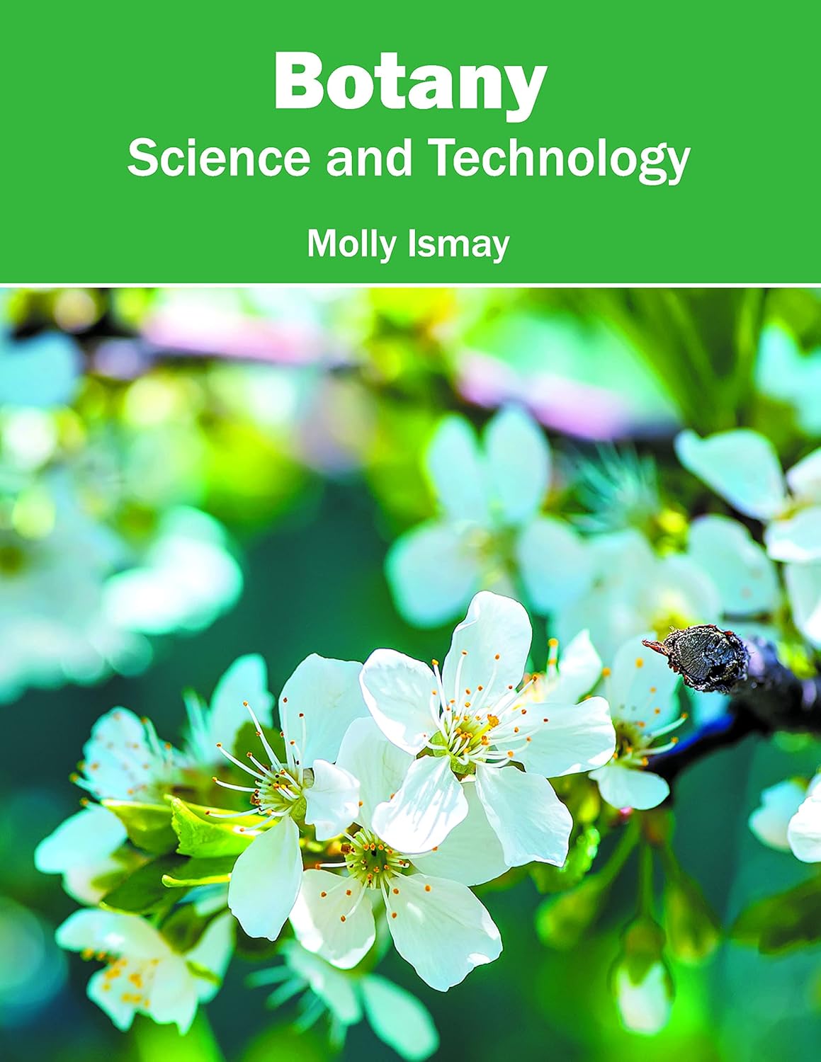 Botany: Science and Technology: Ismay, Molly: 9781682863664: Amazon.com ...