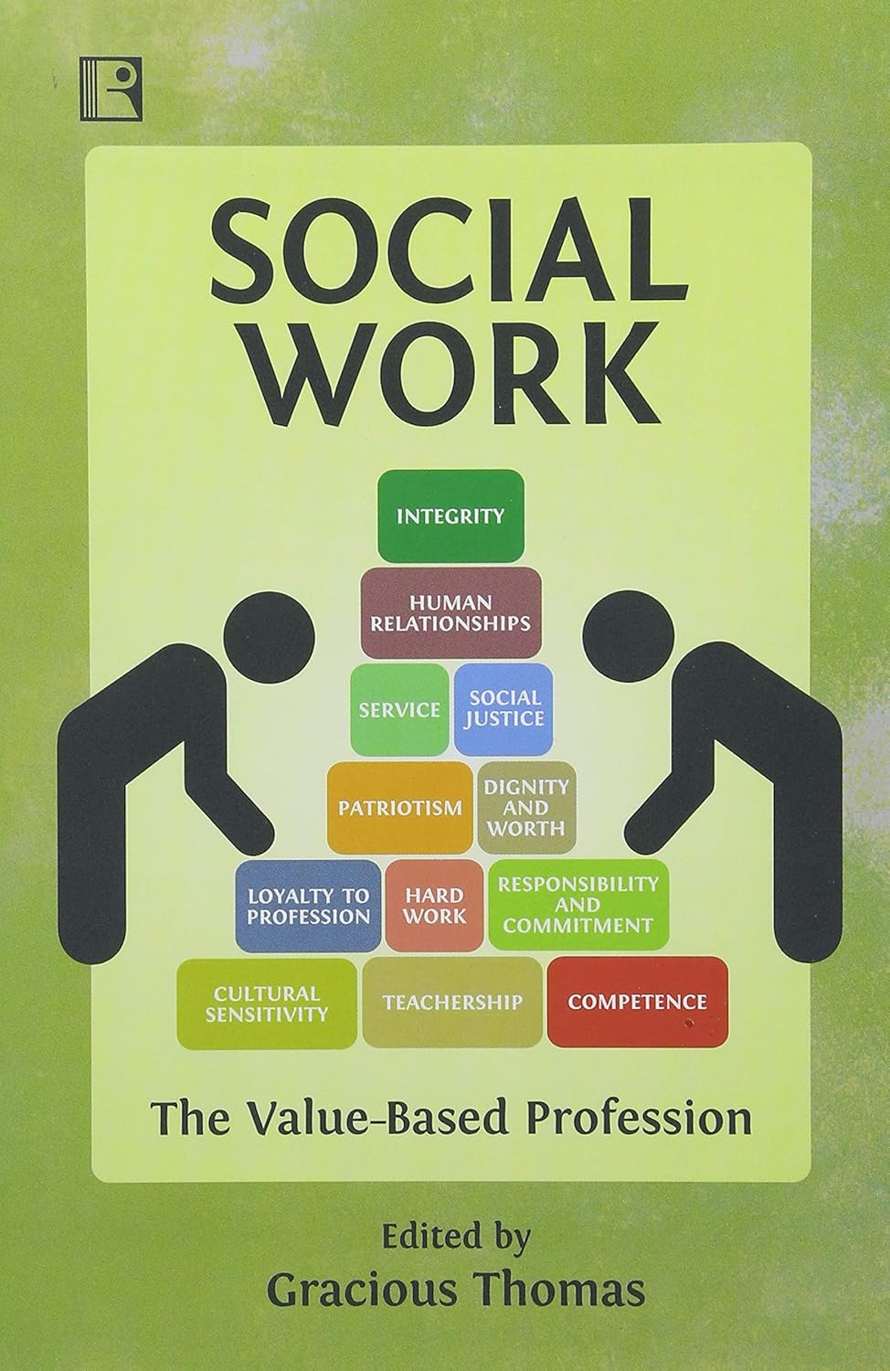 Social Work: The Value-Based Profession: Thomas, Gracious ...