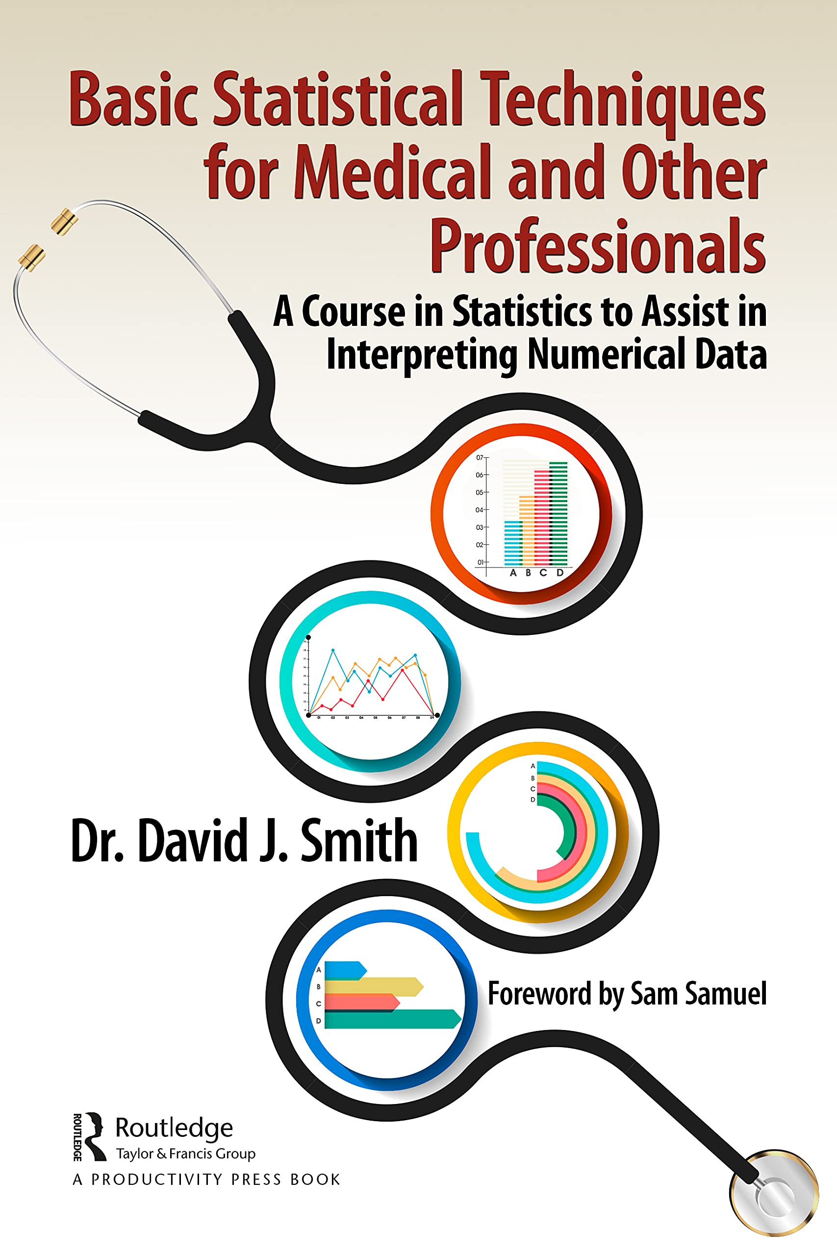 Buy Basic Statistical Techniques for Medical and Other Professionals: A ...