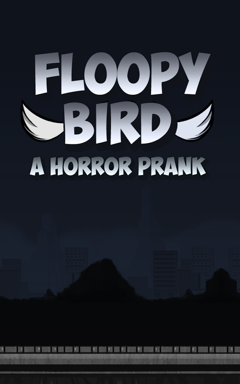 Floopy Bird - A Horror Prank - App on the Amazon Appstore