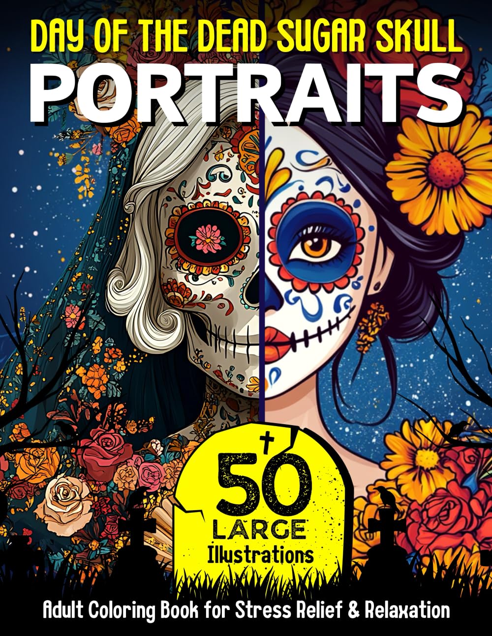 Amazon.com: Day of The Dead Sugar Skull PORTRAITS: 50 Large Dia De Los ...