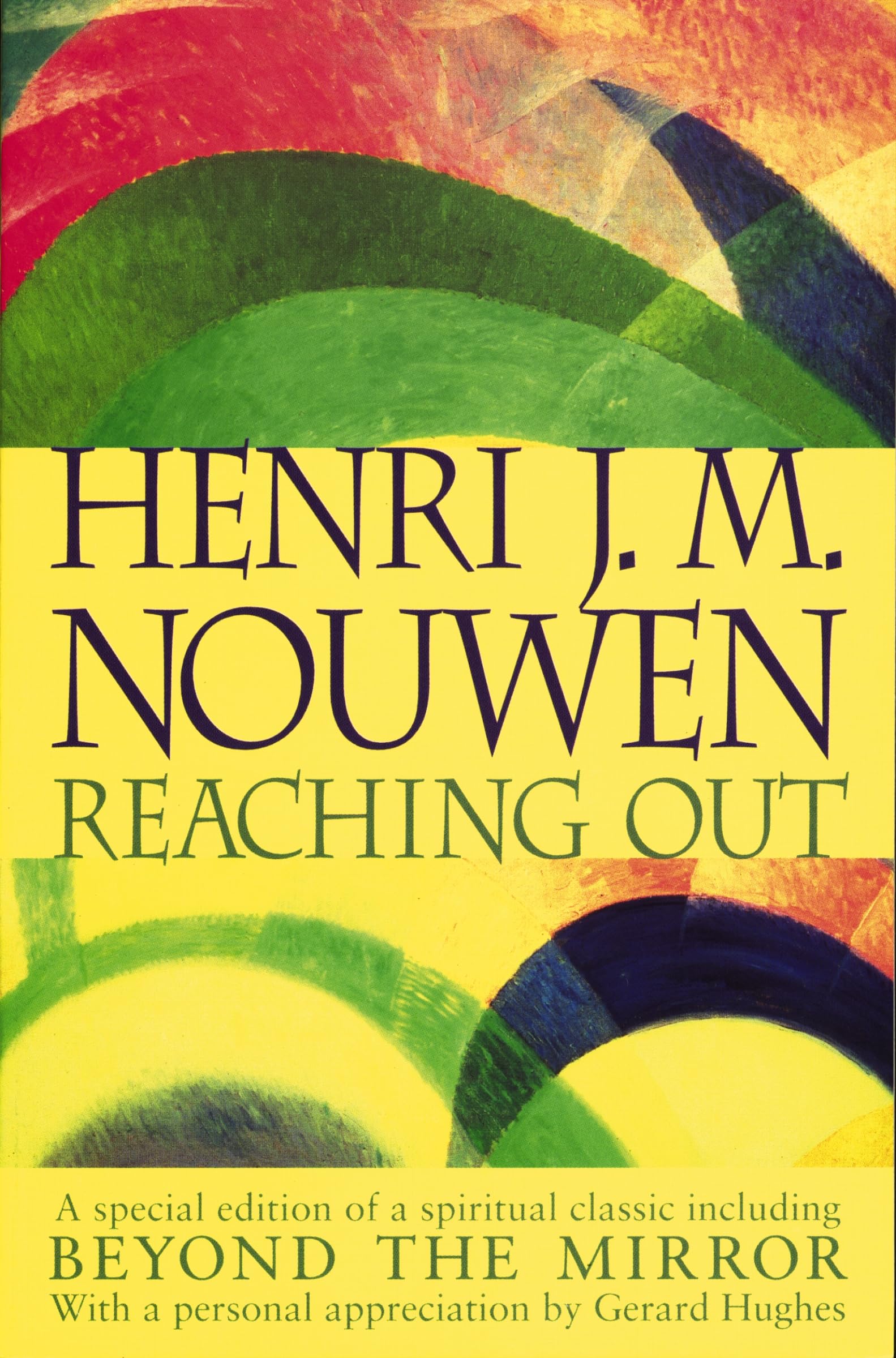 Reaching Out: Amazon.co.uk: Nouwen, Henri: 9780006280866: Books