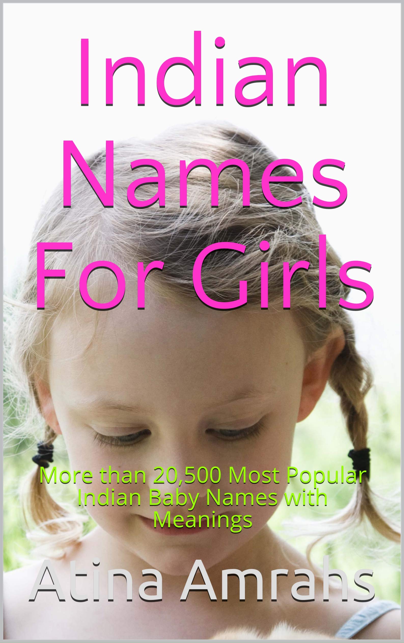 Buy Indian Names For Girls: More than 20,500 Most Popular Indian Baby ...