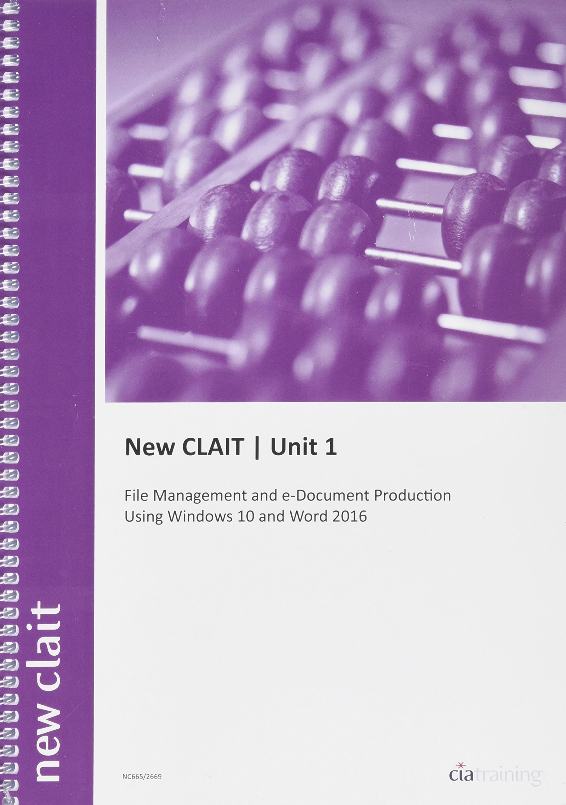 Buy New Clait Unit 1 File Management and E-Document Production Using Windows 10 and Word 2016 ...