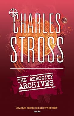 The Atrocity Archives: Book 1 in The Laundry Files eBook : Stross ...
