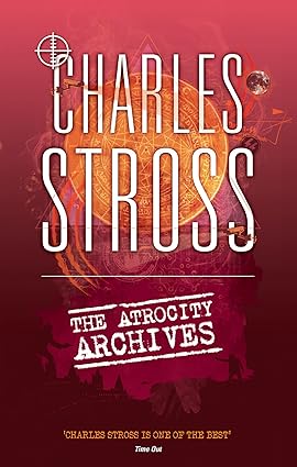 The Atrocity Archives: Book 1 in The Laundry Files eBook : Stross ...