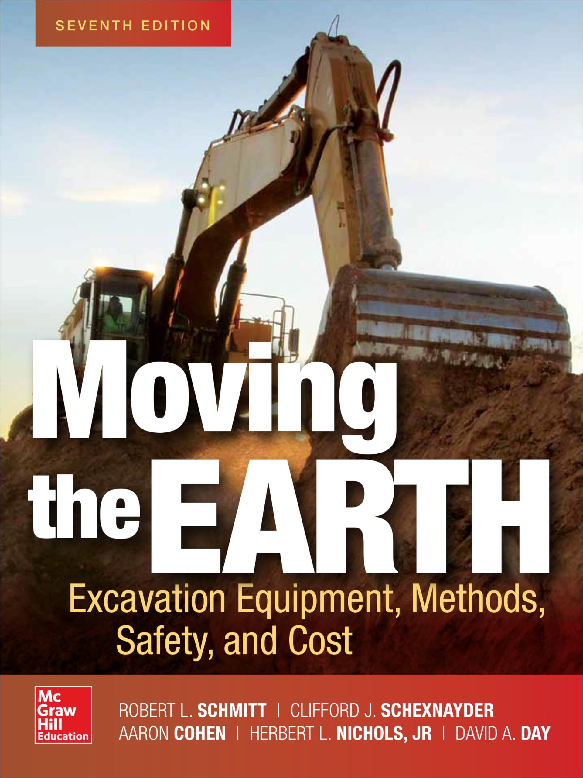 Moving the Earth: Excavation Equipment, Methods, Safety, and Cost ...