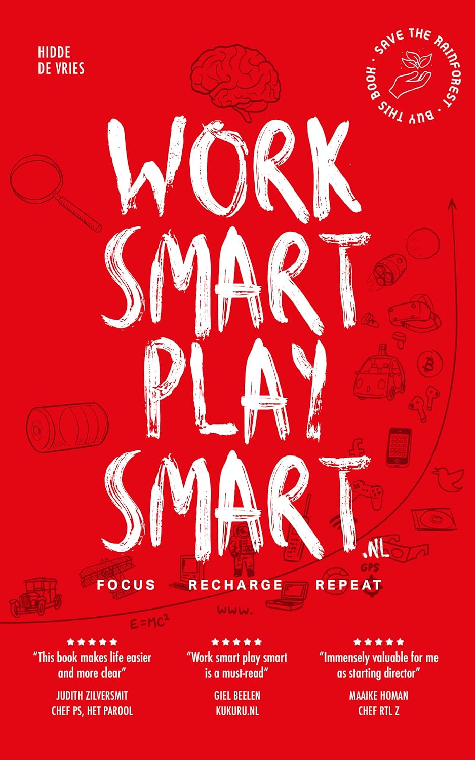 Work Smart Play Smart: Focus - Recharge - Repeat - Kindle edition by de ...