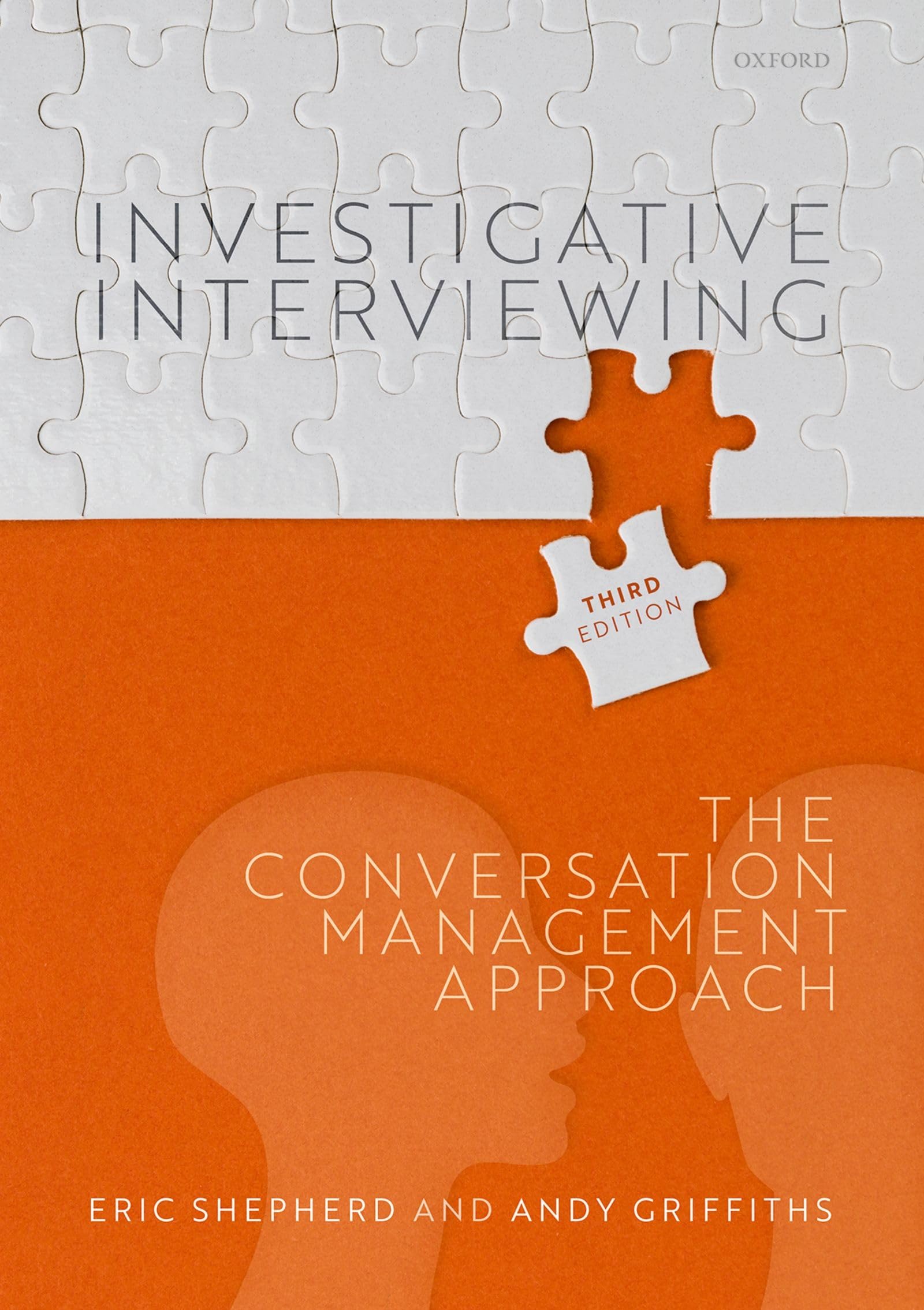 Investigative Interviewing: The Conversation Management Approach ...