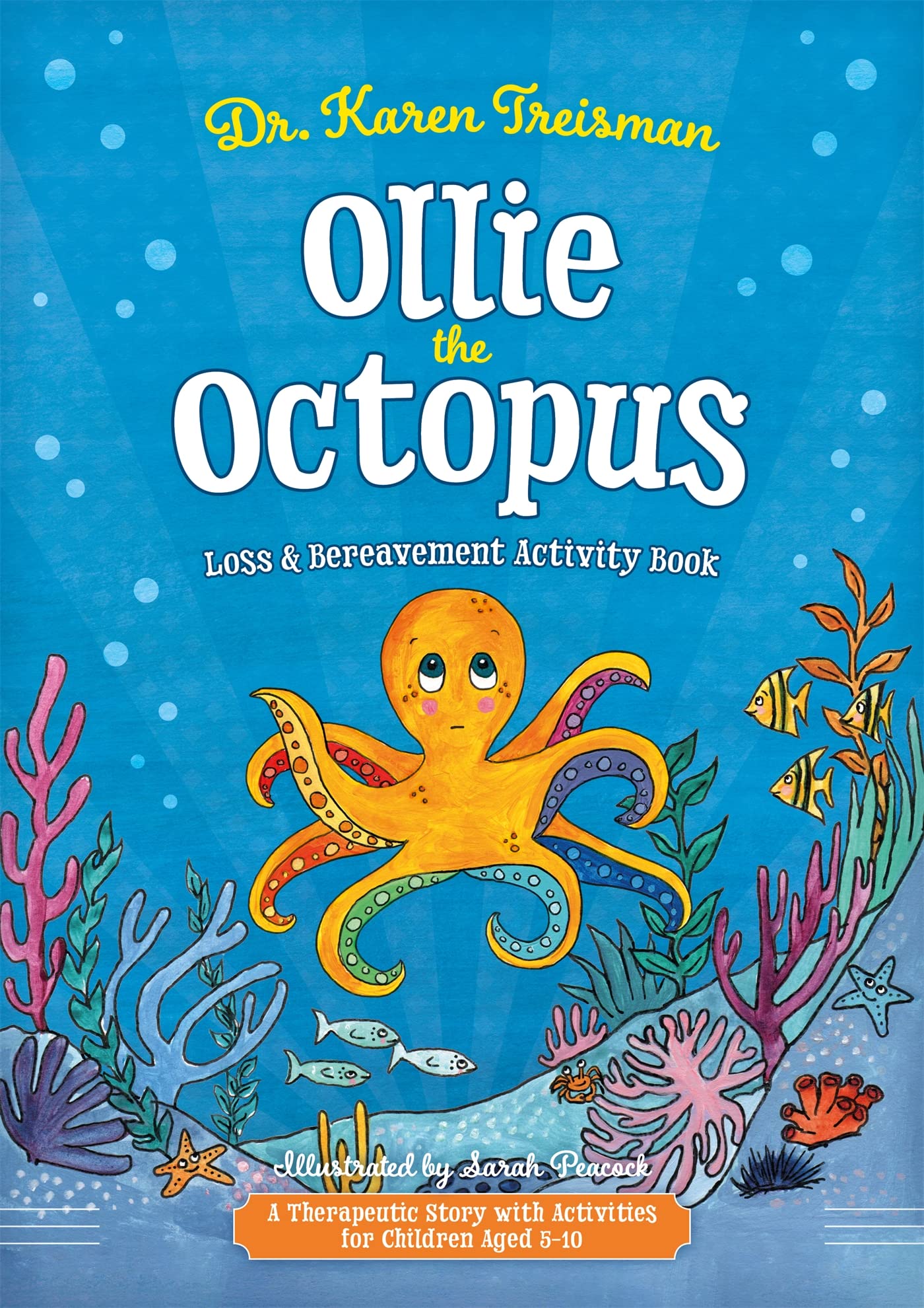 Ollie the Octopus Loss and Bereavement Activity Book: A Therapeutic ...