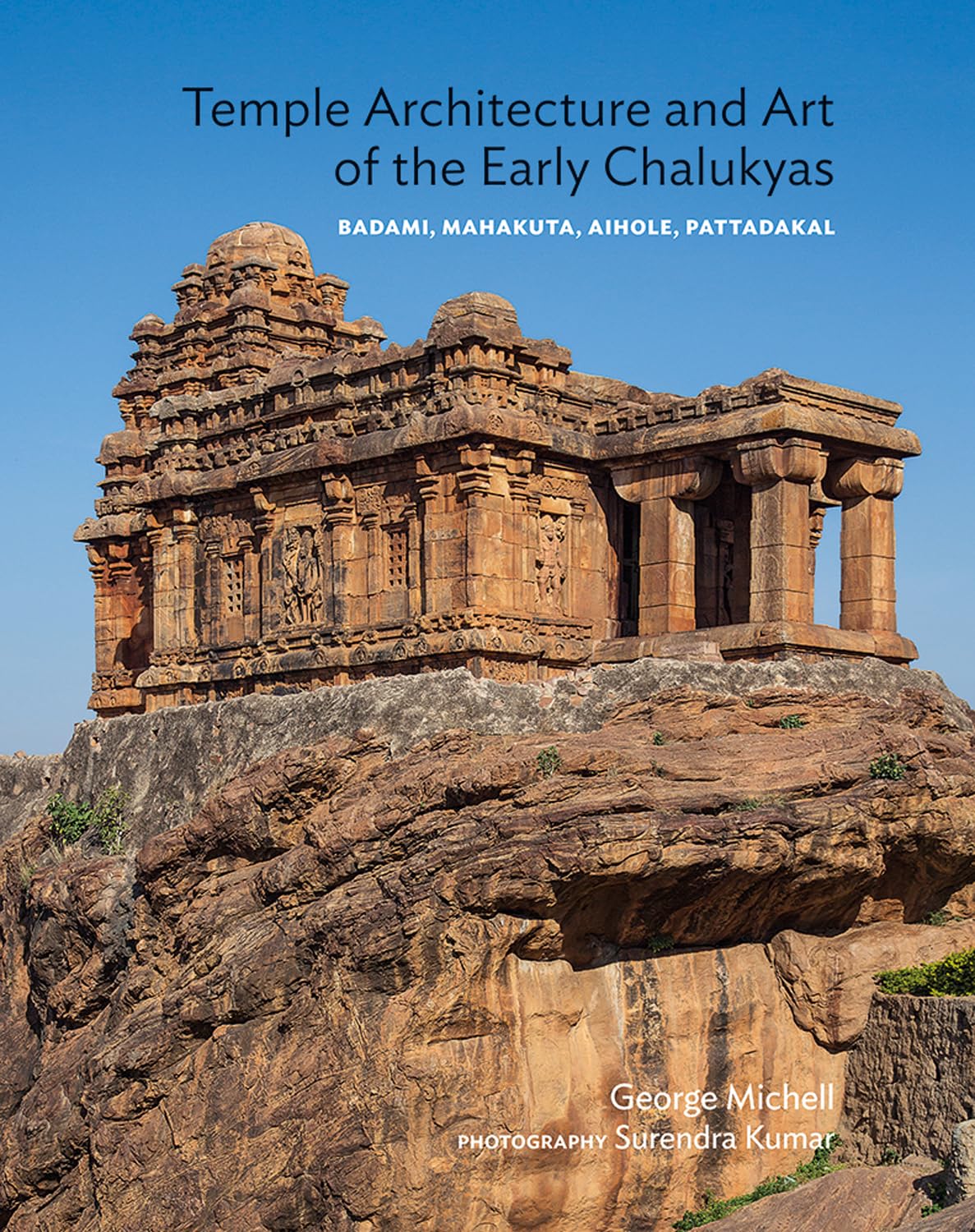 Buy Temple Architecture and Art of the Early Chalukyas: Badami ...