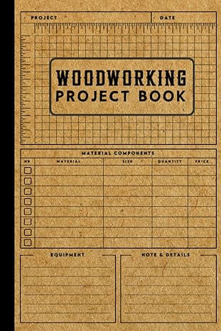 Amazon.com: Woodworking Project Book: A Woodworking Log Book: Tracker ...