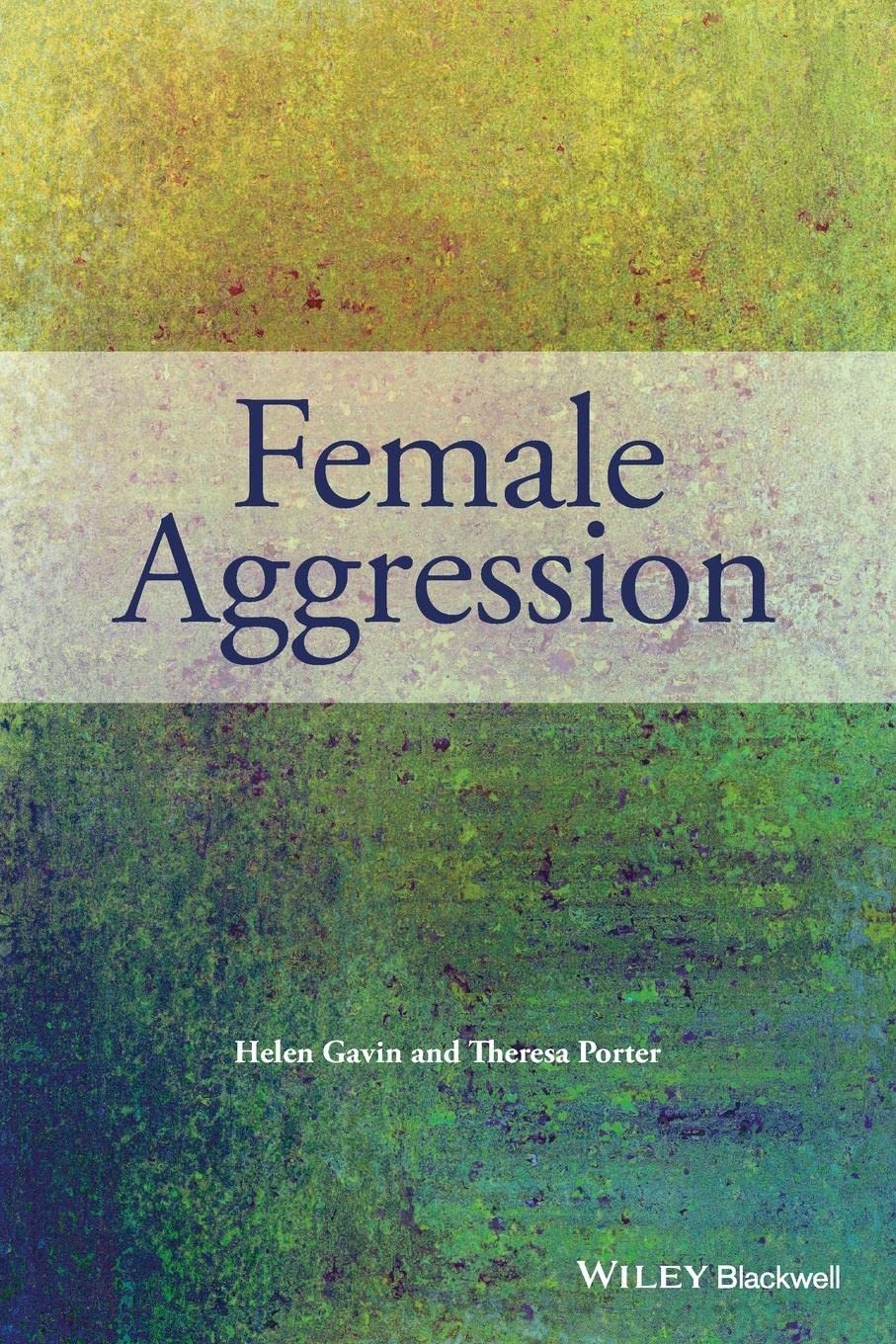 Amazon.com: Female Aggression: 9780470975480: Gavin, Helen, Porter ...