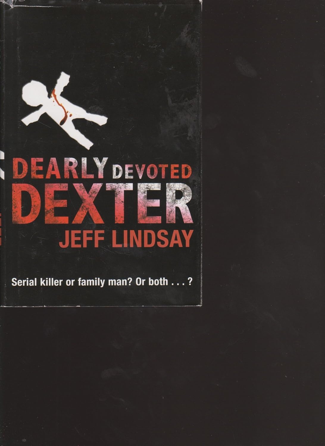 Dearly Devoted Dexter: A Novel: Lindsay, Jeff: 9780385511247: Amazon.com: Books