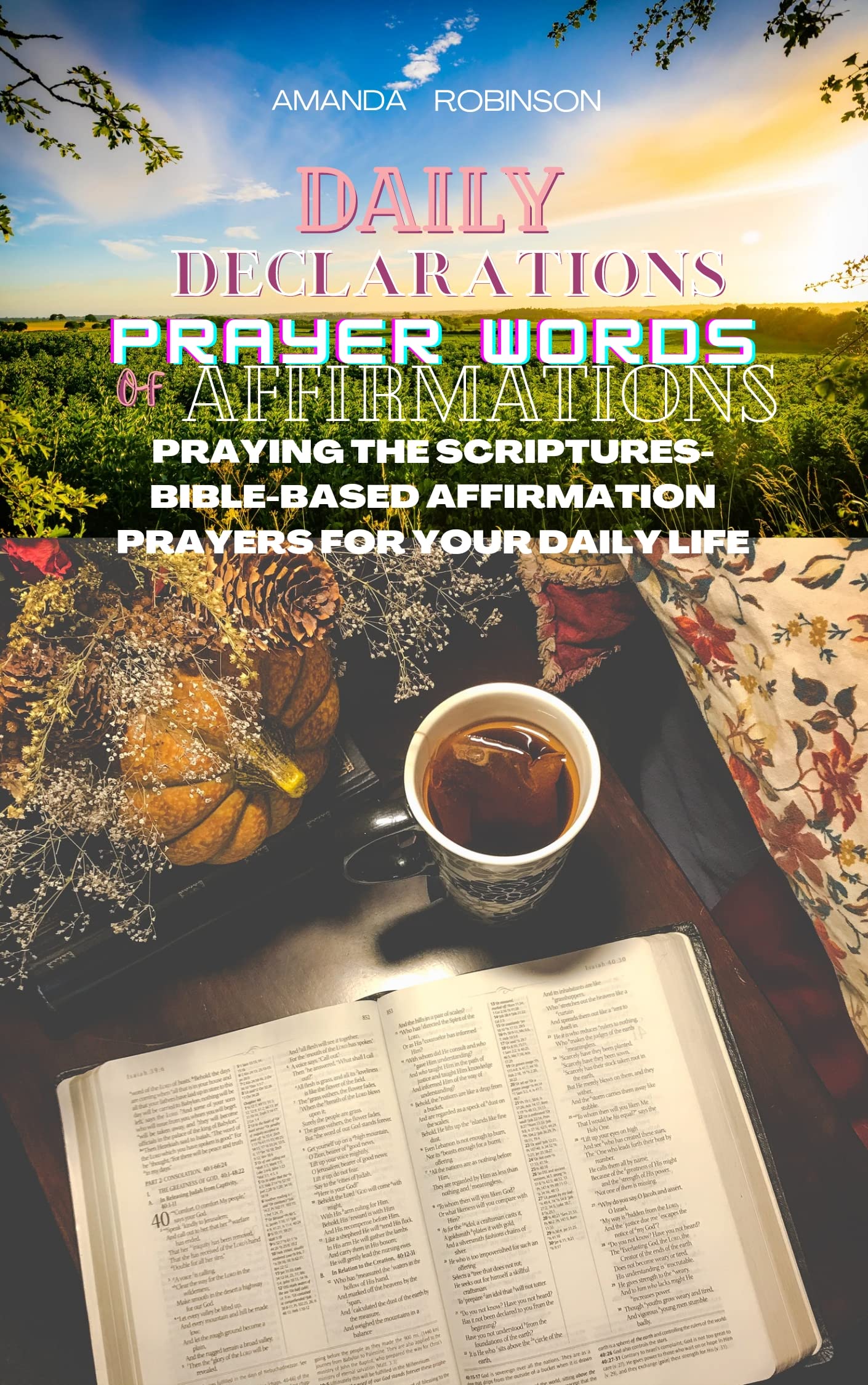 Buy Daily Declarations Prayer Words of Affirmations.: Praying the ...
