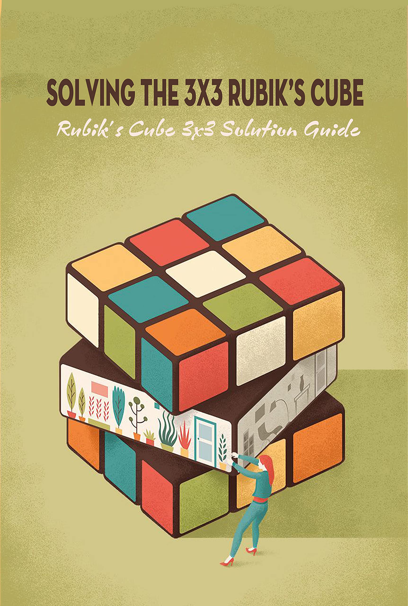 Buy Solving The 3x3 Rubik s Cube Rubik s Cube 3x3 Solution Guide Buy Solving The 3x3 Rubik s Cube Rubik s Cube 3x3 Solution Guide