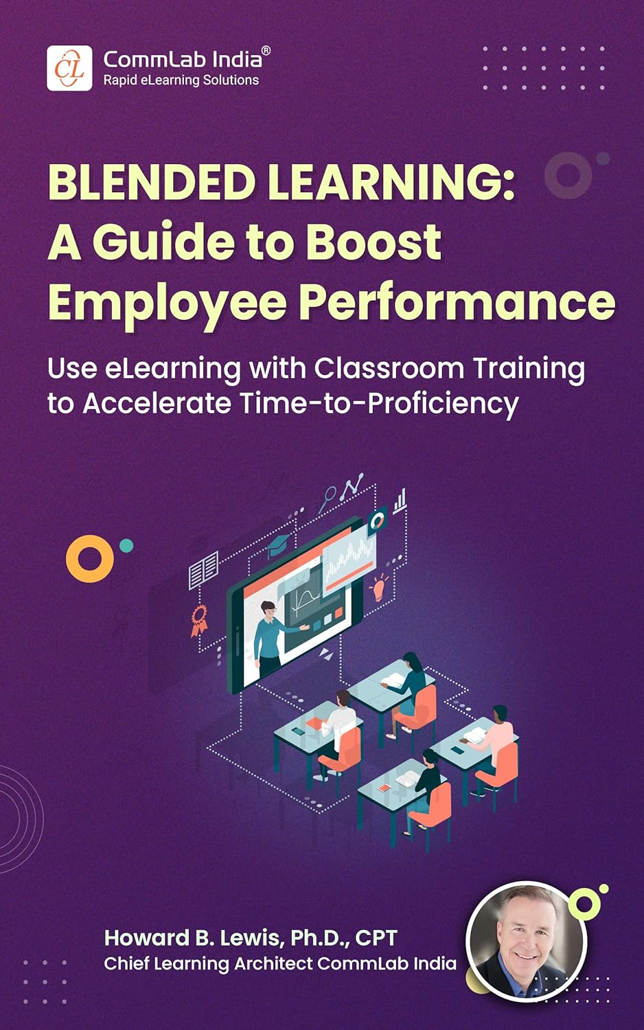 Blended Learning – A Handy Guide to Boost Employee Performance: Upskill ...