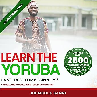 Amazon.com: Learn the Yoruba Language for Beginners!: Learn Yoruba Fast ...