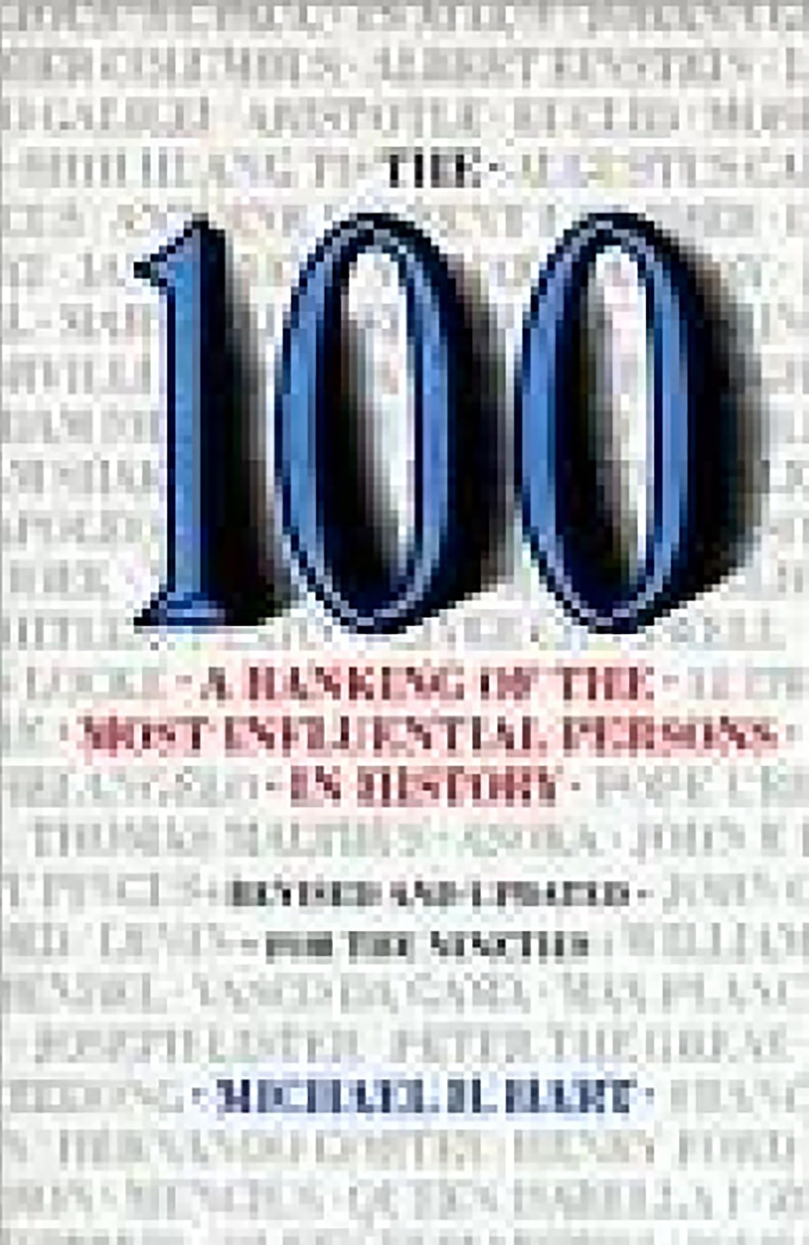 The 100: A Ranking Of The Most Influential Persons In History: A ...