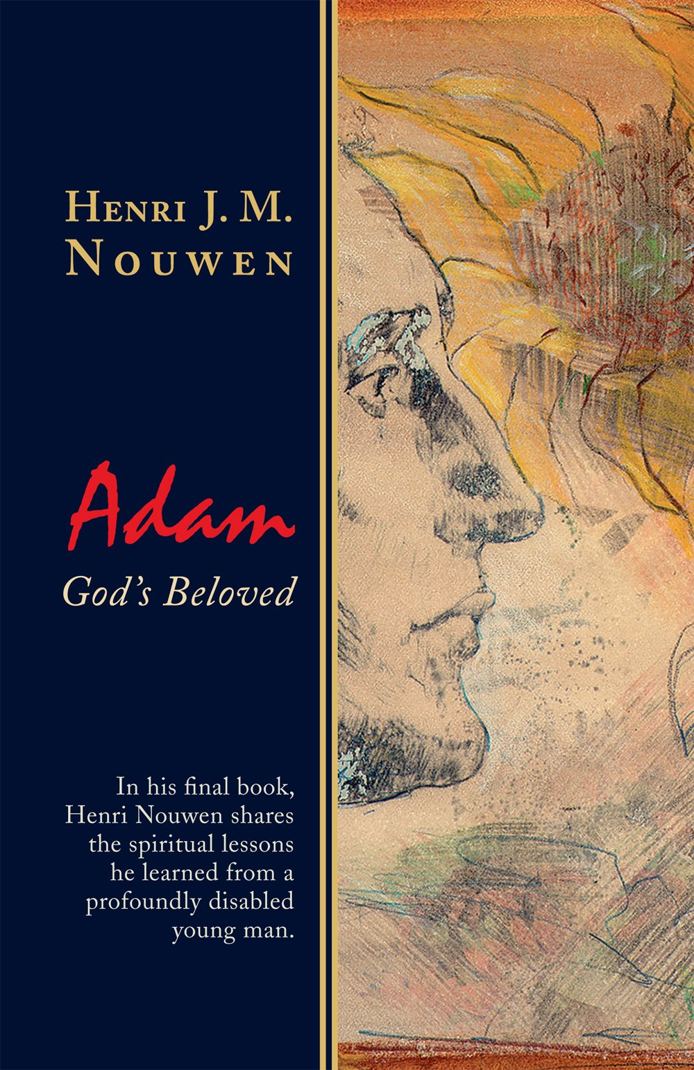Amazon.com: Adam: God's Beloved: 9781570759949: Nouwen, Henri: Books
