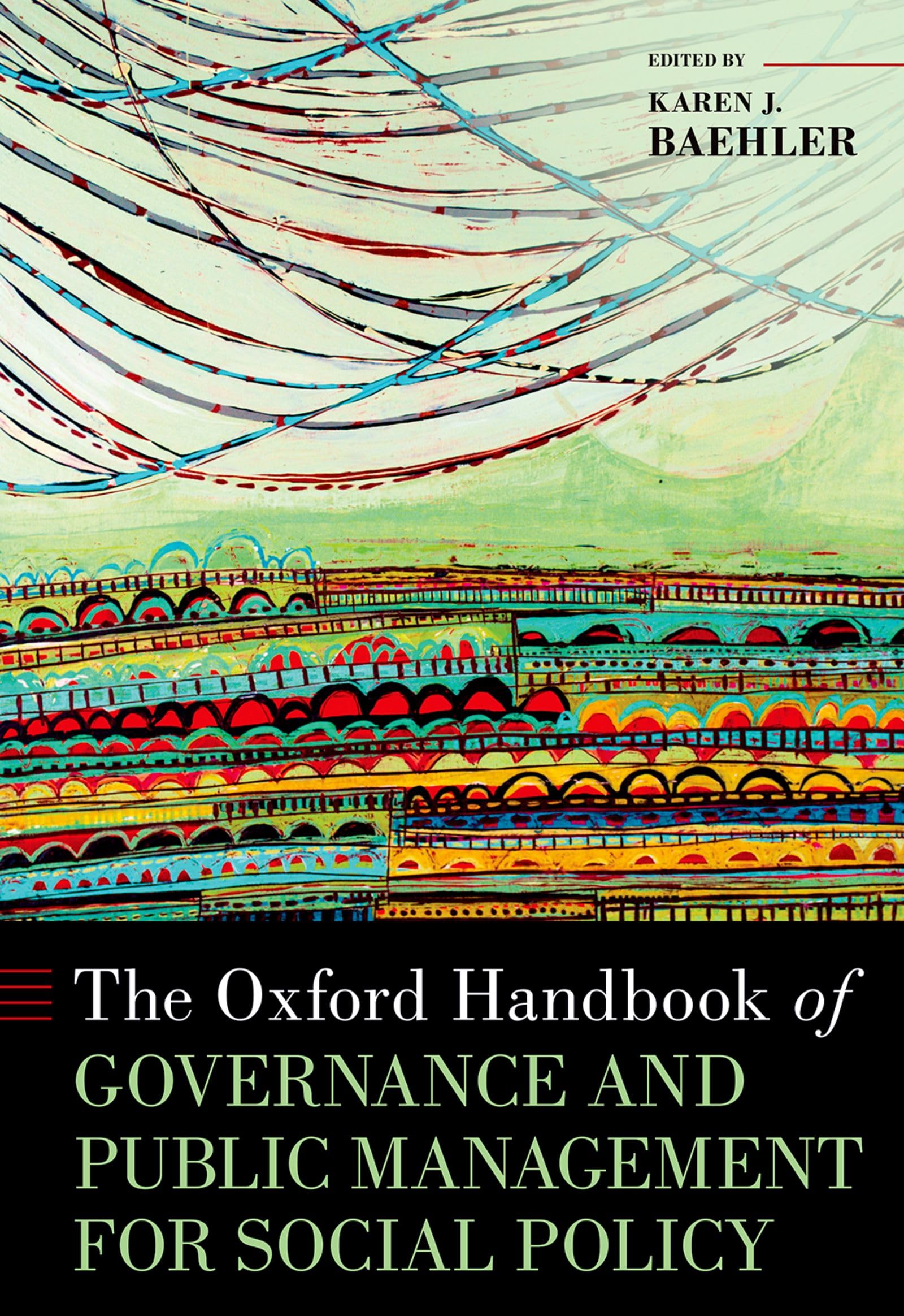 The Oxford Handbook of Governance and Public Management for Social ...