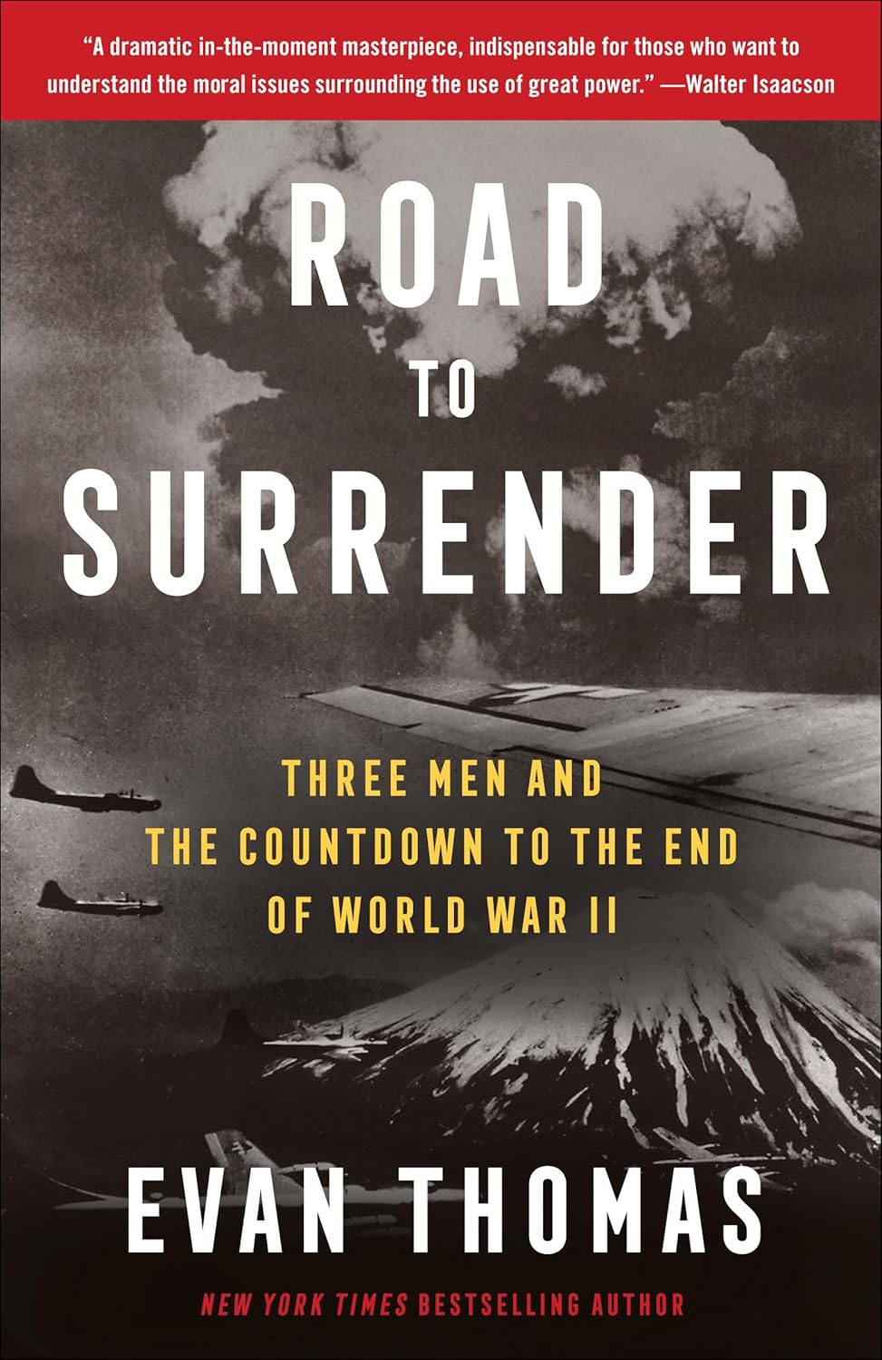 Road to Surrender: Three Men and the Countdown to the End of World War ...