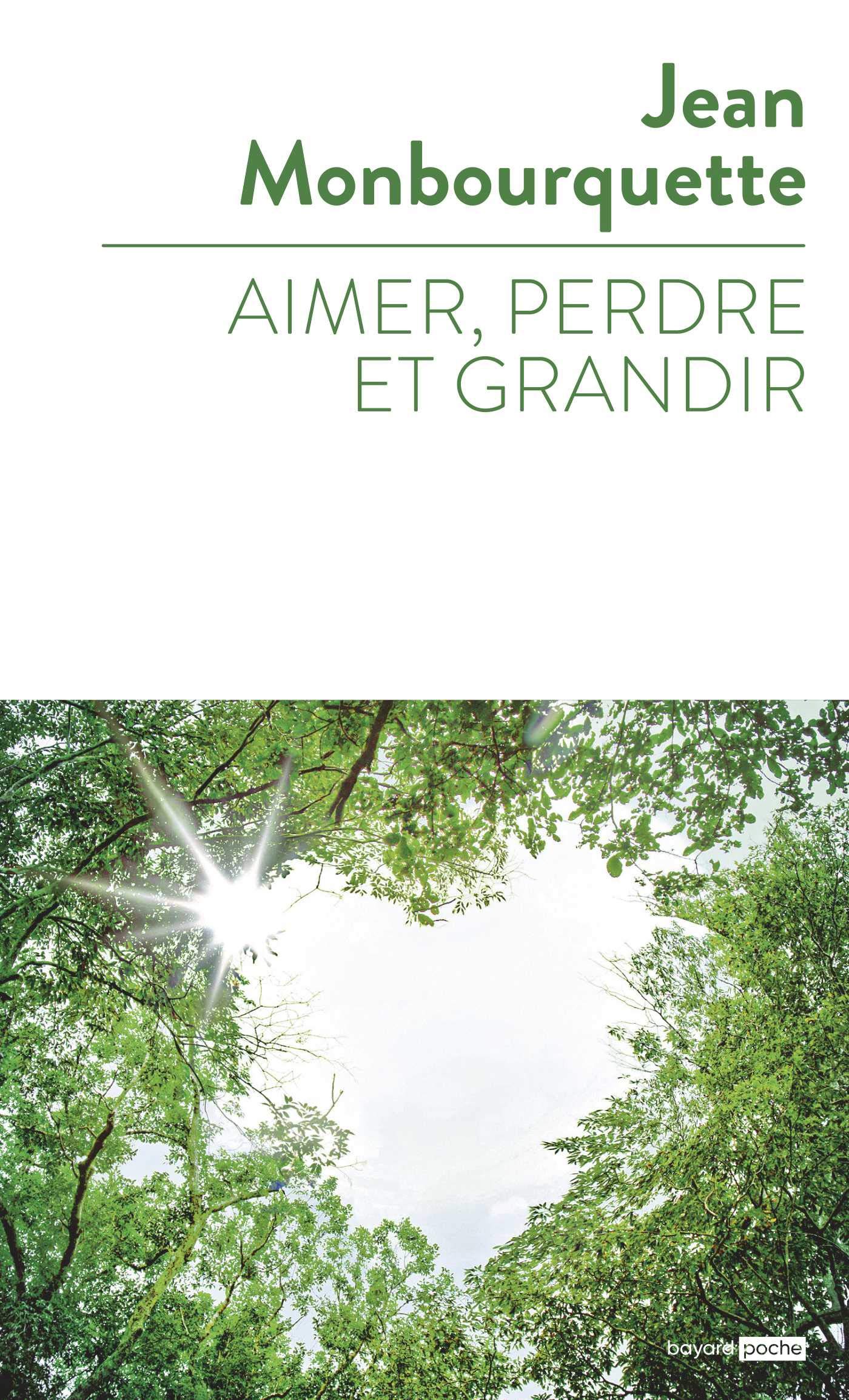 Amazon.fr - Aimer, perdre, et grandir - Monbourquette, Jean - Livres
