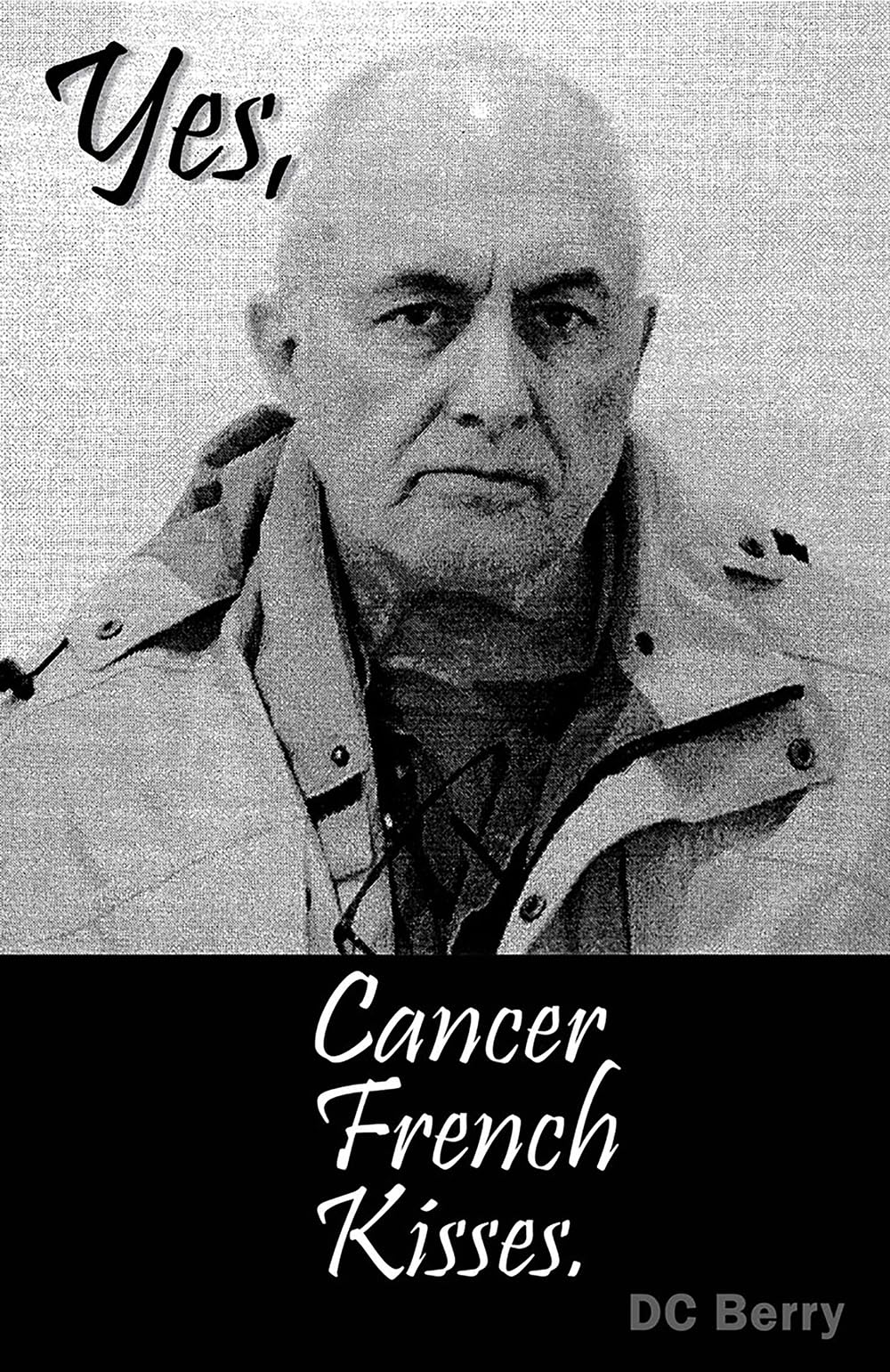 Snapklik.com : Yes, Cancer French Kisses: Poems