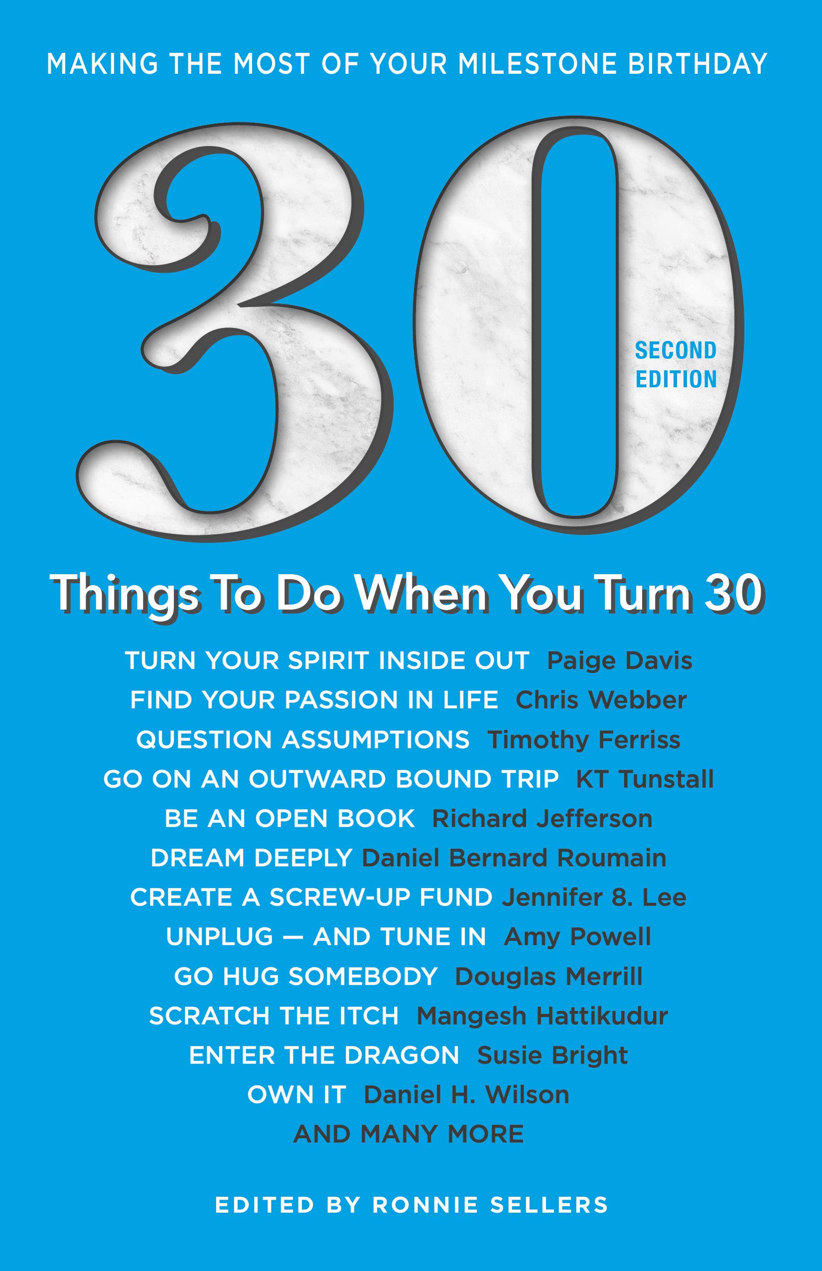 30 Things To Do When You Turn 30 Second Edition: 30 Achievers on How to ...