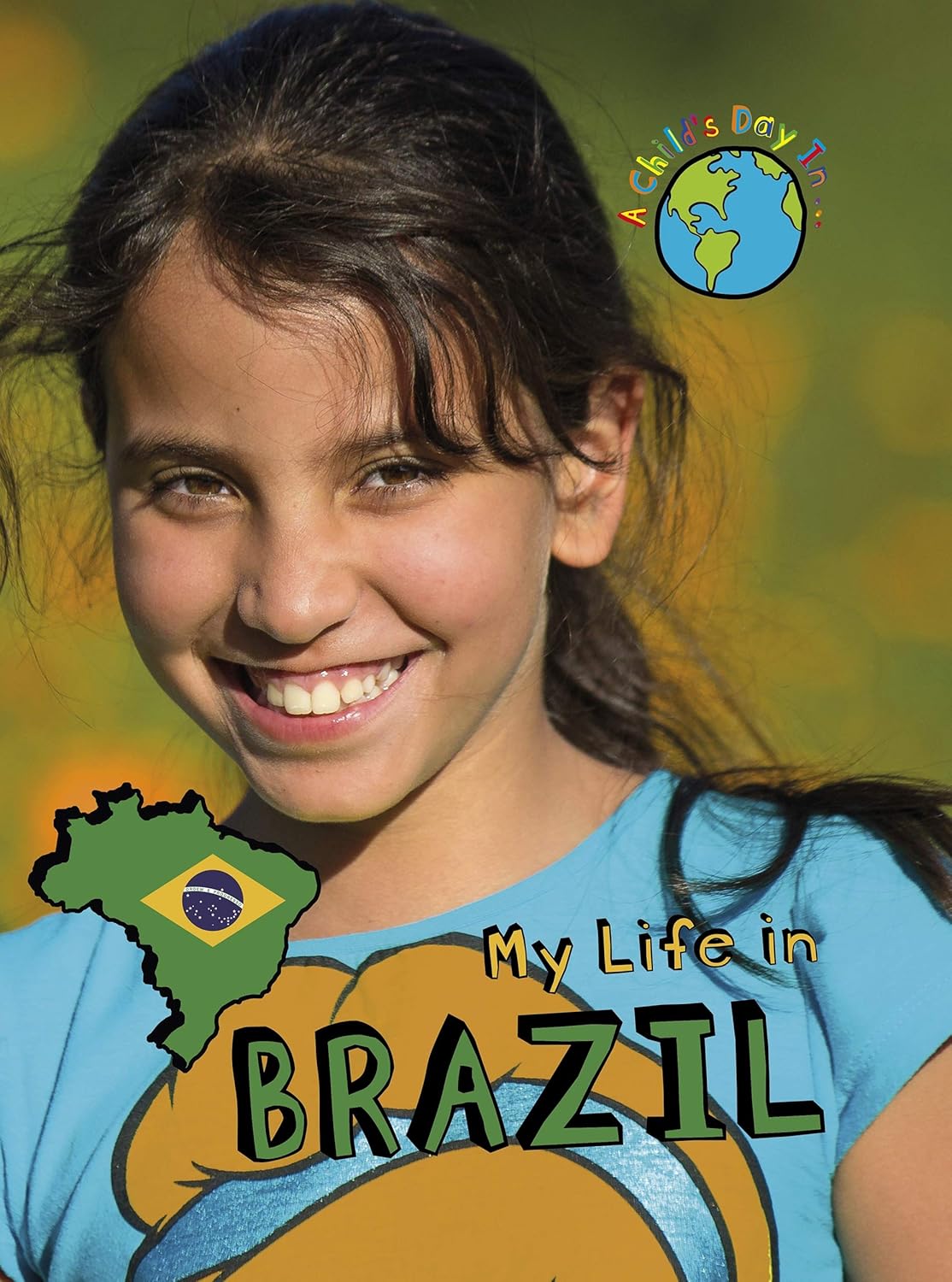 My Life in Brazil (A Child's Day In...) eBook : Coster, Patience ...