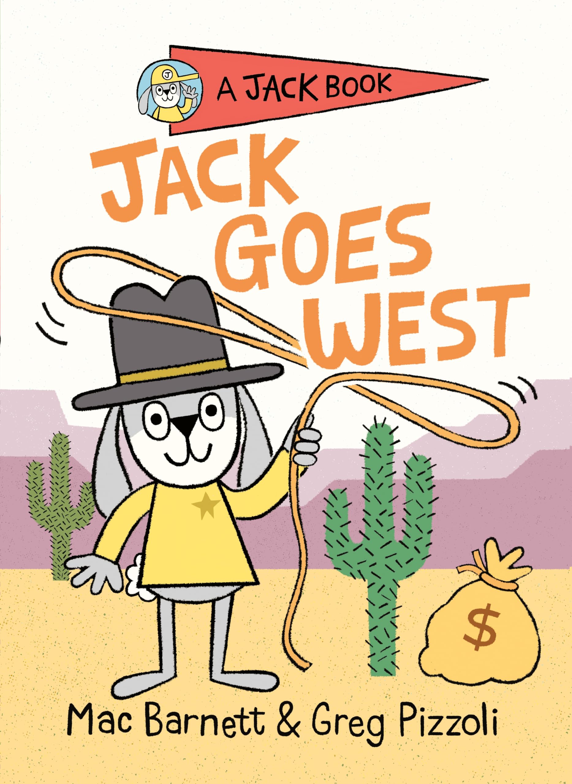 Jack Goes West (A Jack Book): Barnett, Mac, Pizzoli, Greg ...