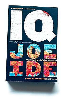Amazon.com: IQ (An IQ Novel, 1): 9780316267731: Ide, Joe: Books