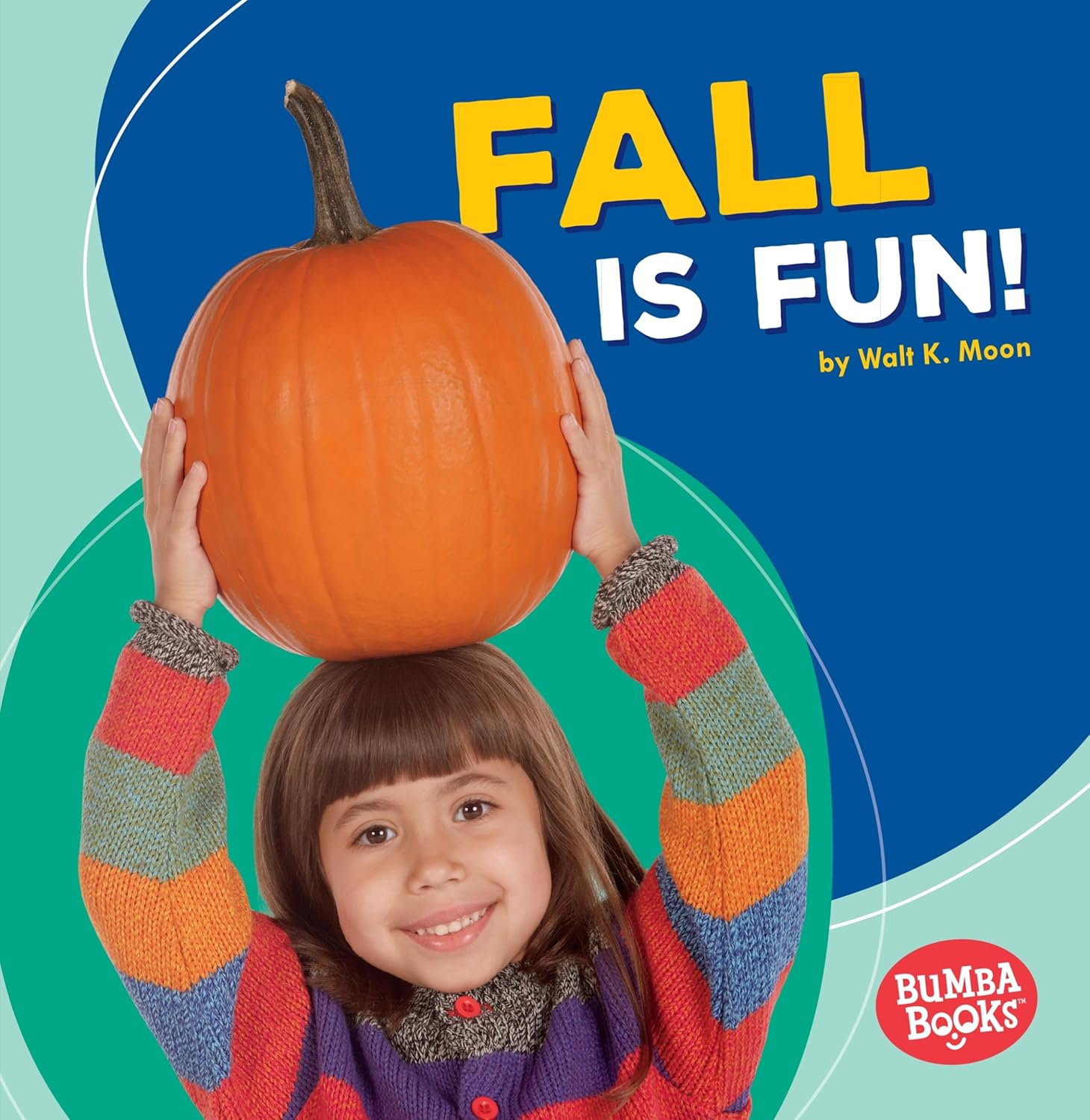 Amazon.com: Fall Is Fun! (Bumba Books ® ― Season Fun): 9781512415292 ...