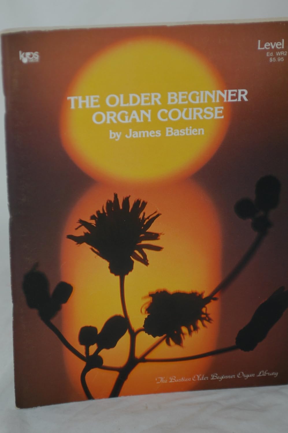 WR2 - The Older Beginner Organ Course - Level 2 - Bastien (The Bastien ...