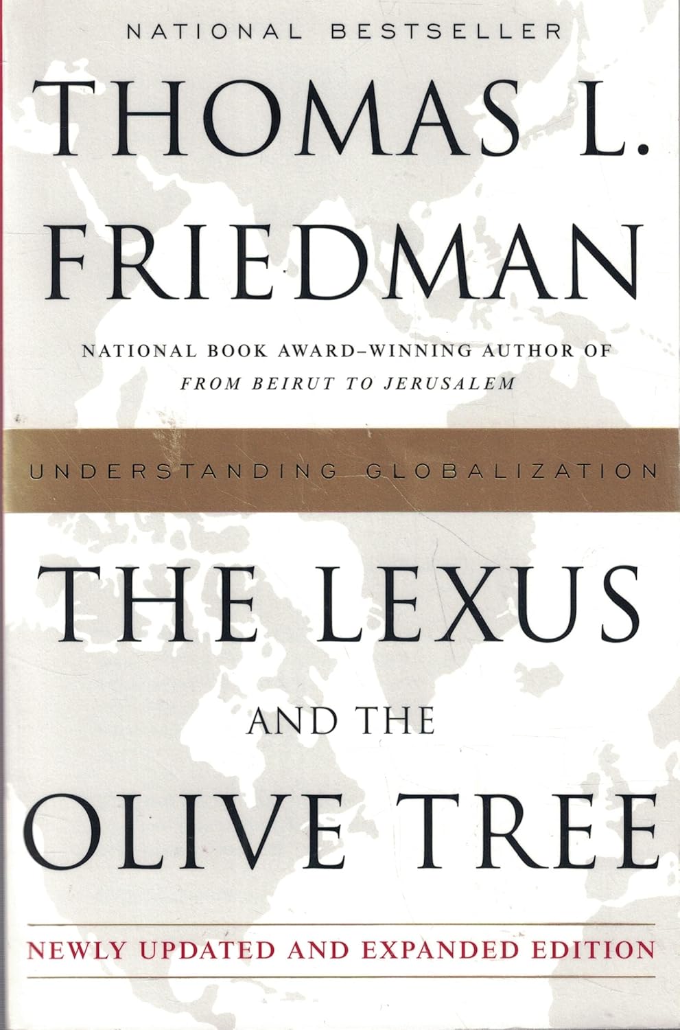 The Lexus and the Olive Tree: Understanding Globalization: Friedman ...