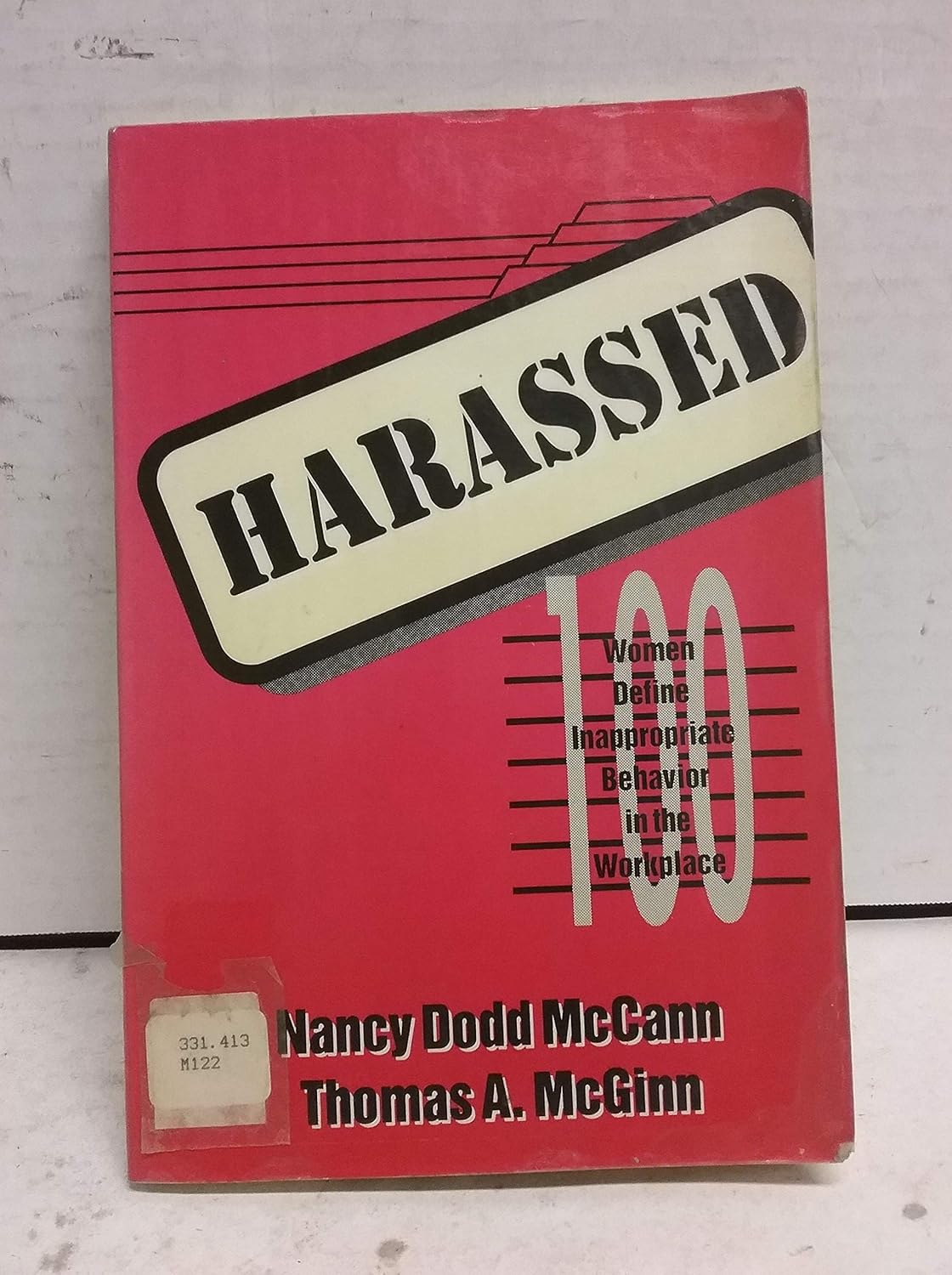 Harassed: 100 Women Define Inappropriate Behavior in the Workplace ...
