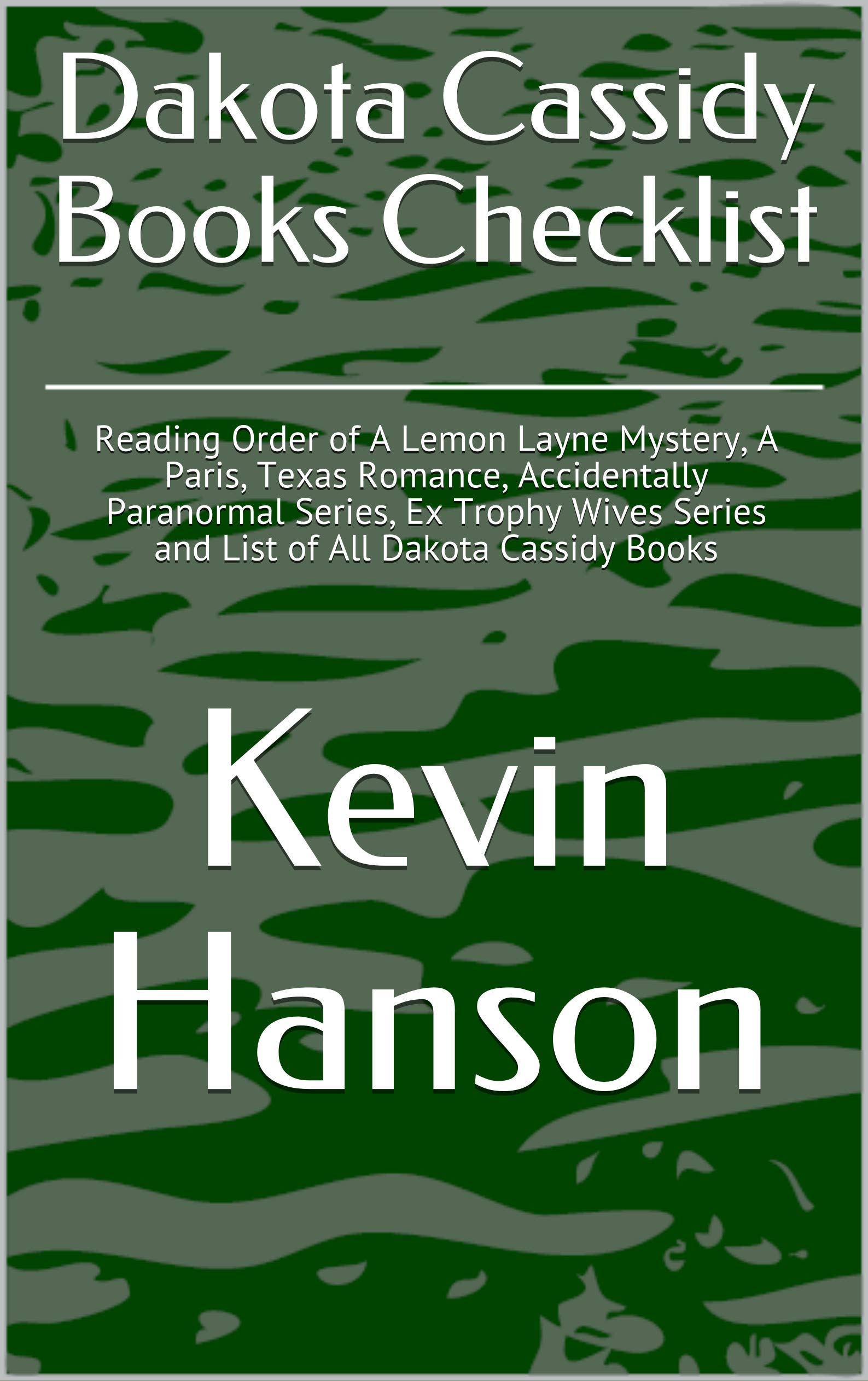 Dakota Cassidy Books Checklist Reading Order Of A Lemon Layne 5036