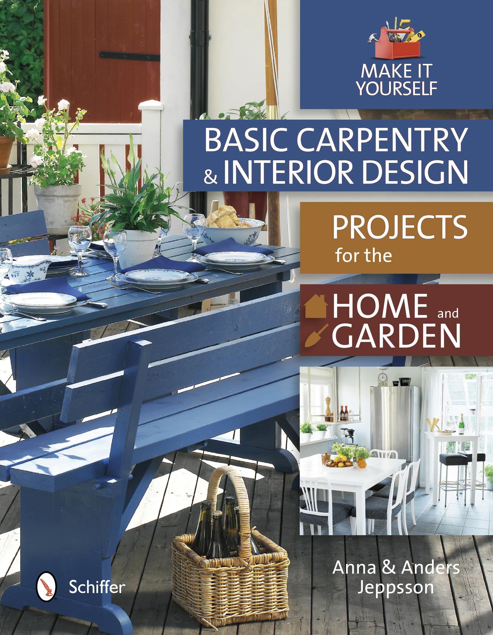 Basic Carpentry and Interior Design Projects for the Home and Garden ...