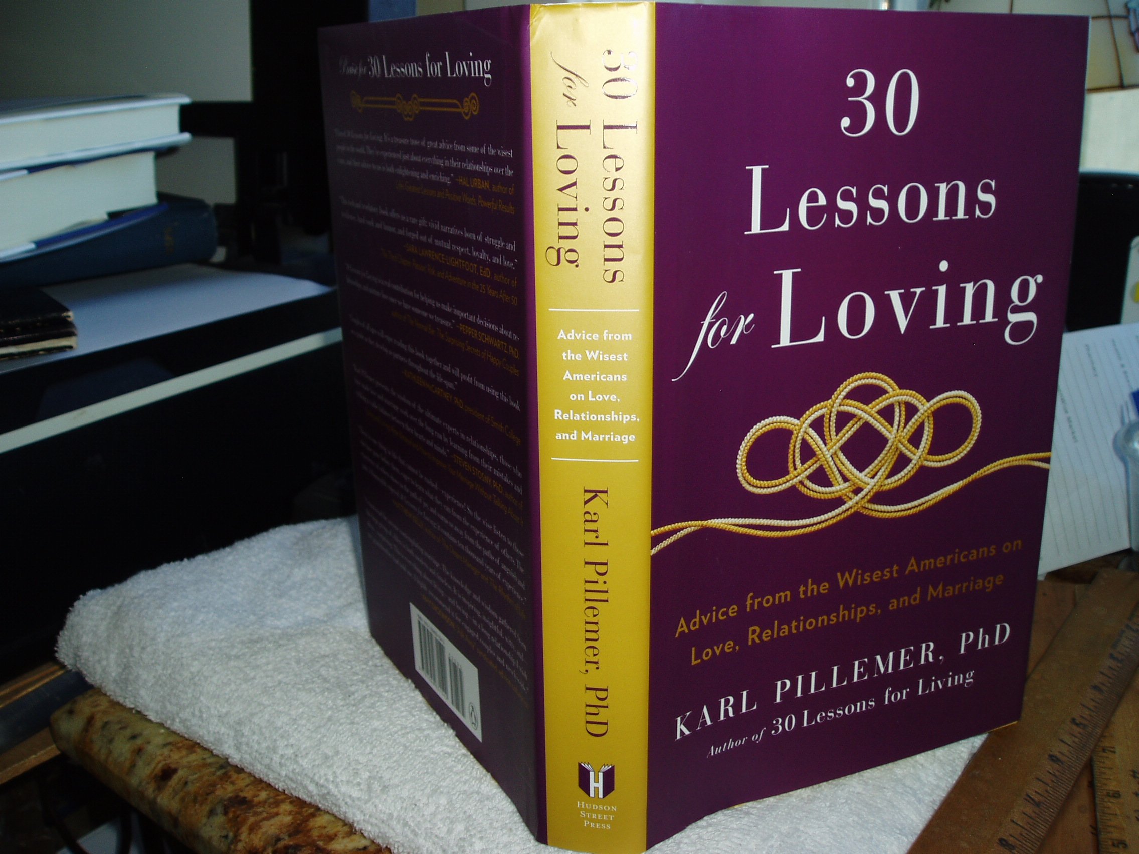 30 Lessons for Loving: Advice from the Wisest Americans on Love ...