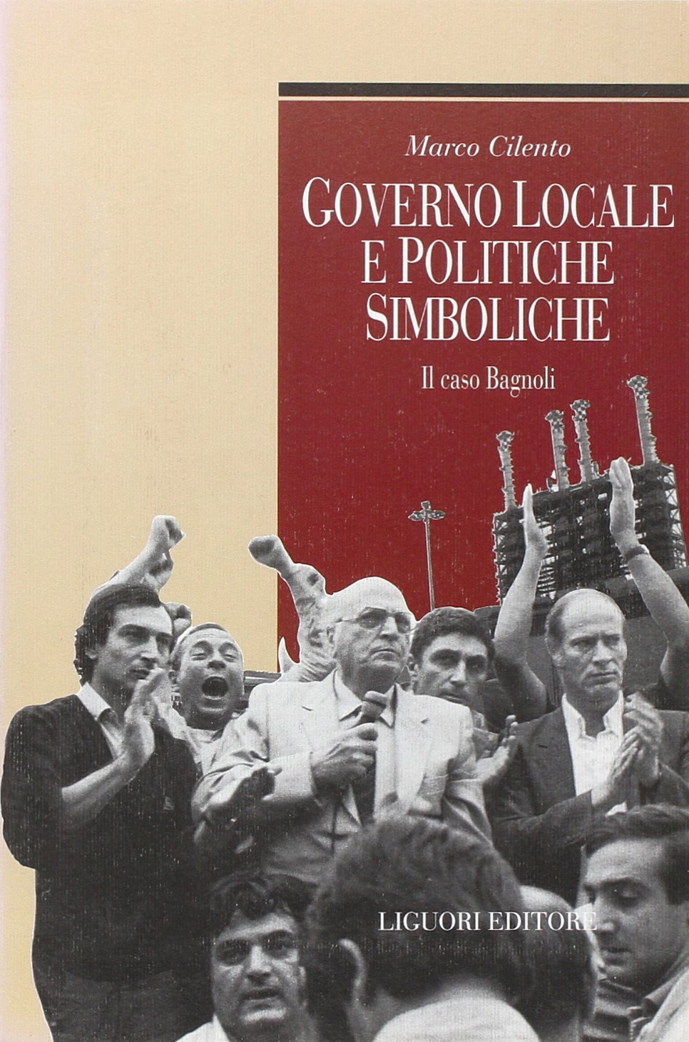 Amazon.com: Governo locale e politiche simboliche. Il caso Bagnoli ...