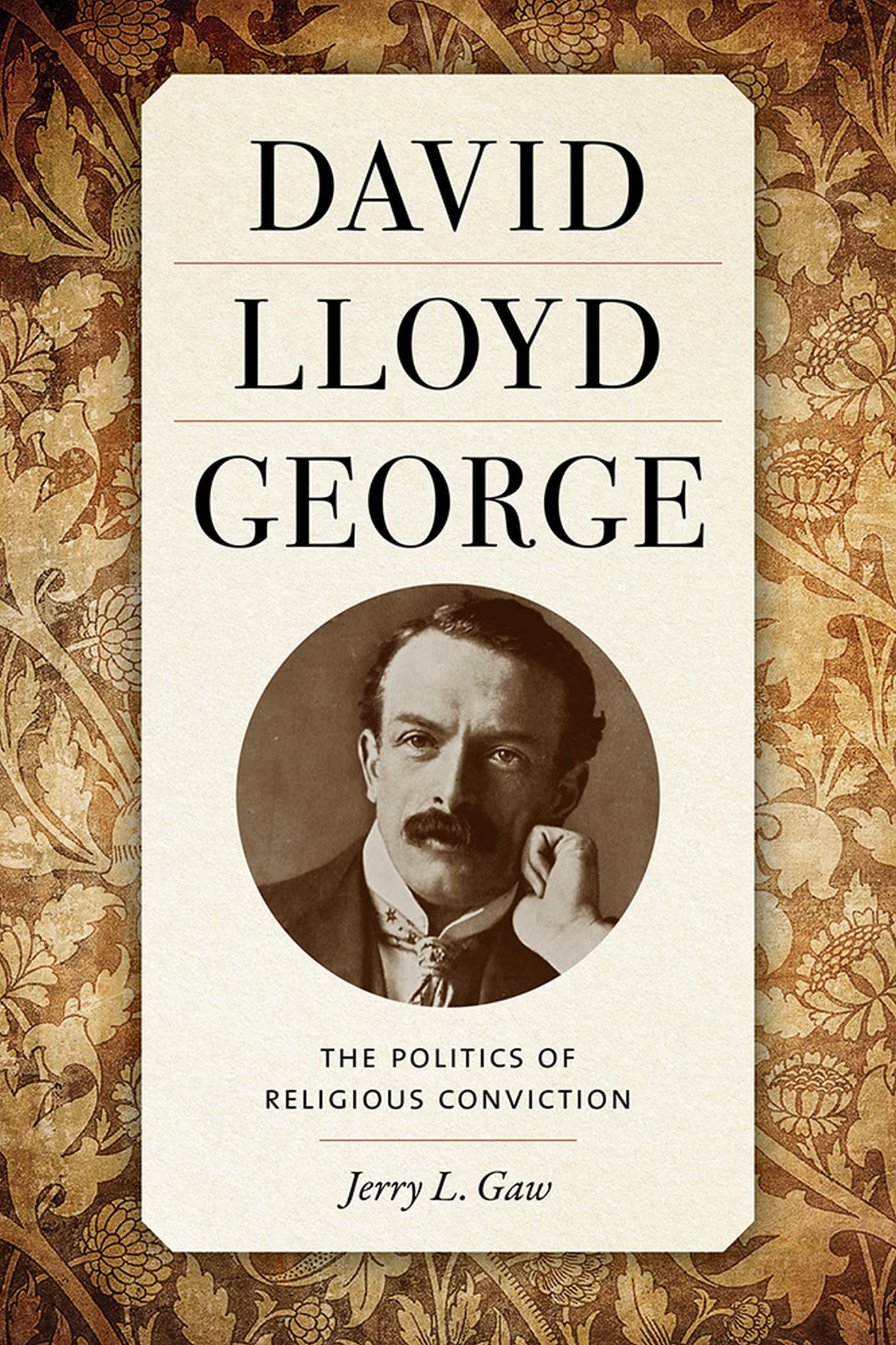 David Lloyd George: The Politics of Religious Conviction: Amazon.co.uk ...
