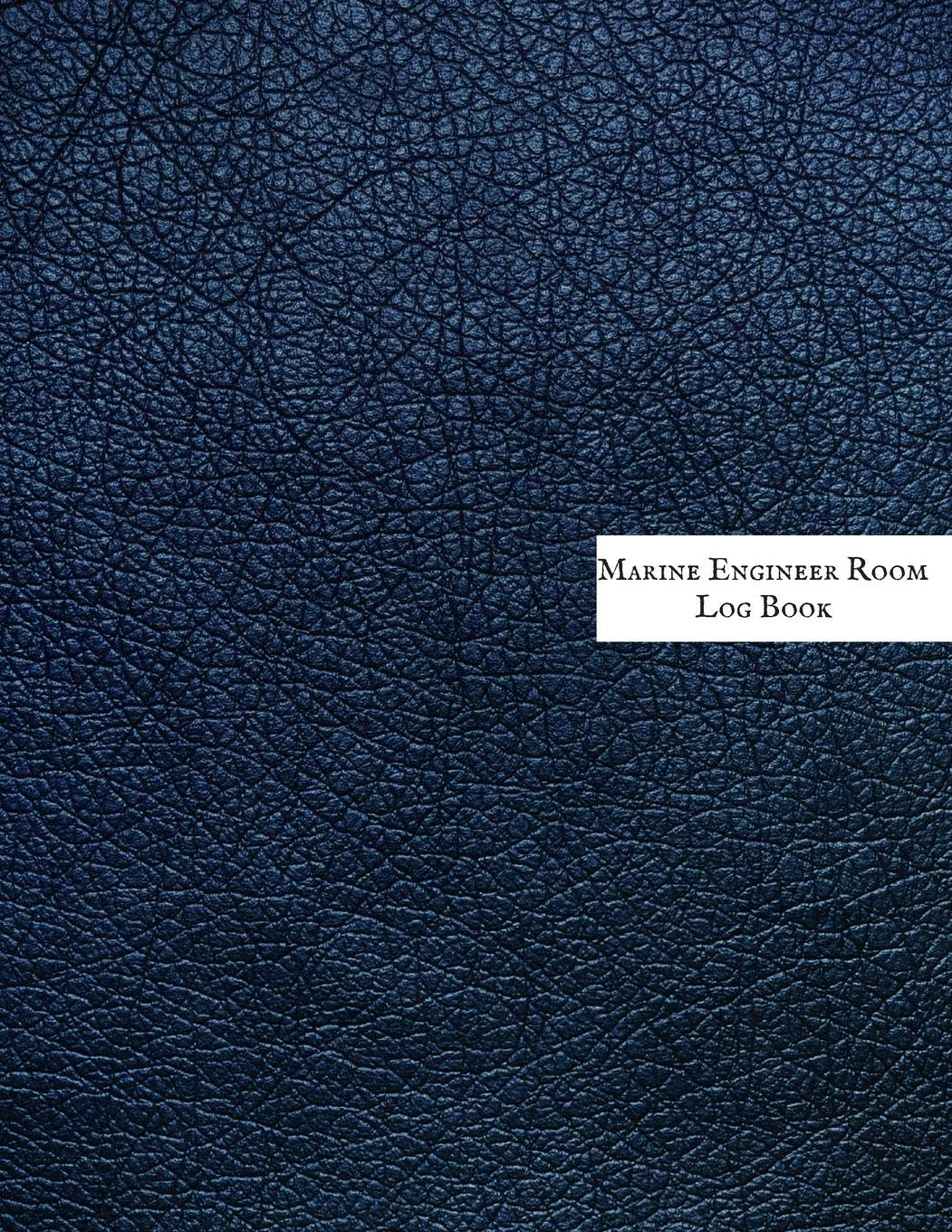 Buy Marine Engineer Room Logbook: Ship Technical Maintenance Operating ...
