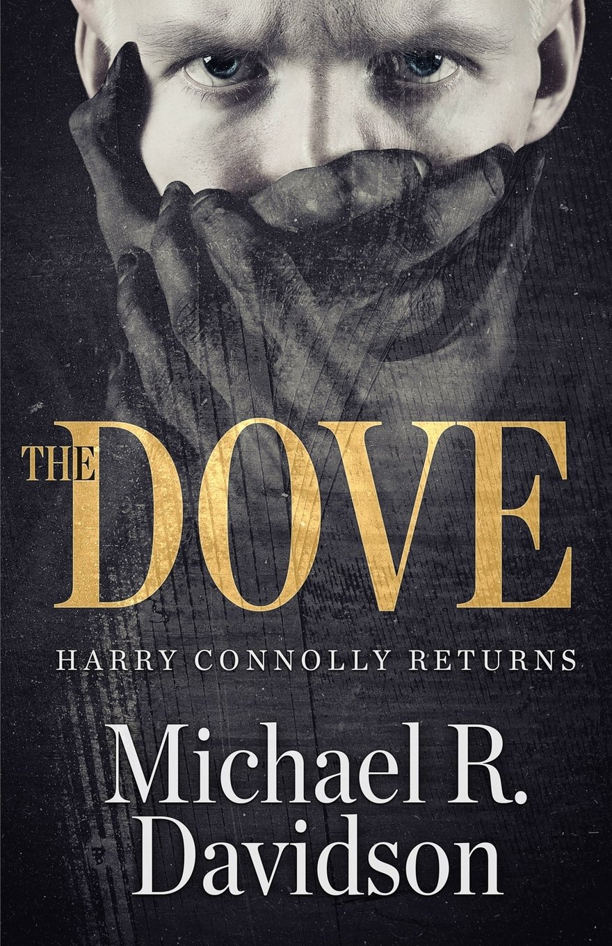 Amazon.com: The Dove: 9780692877142: Davidson, Michael R.: Books