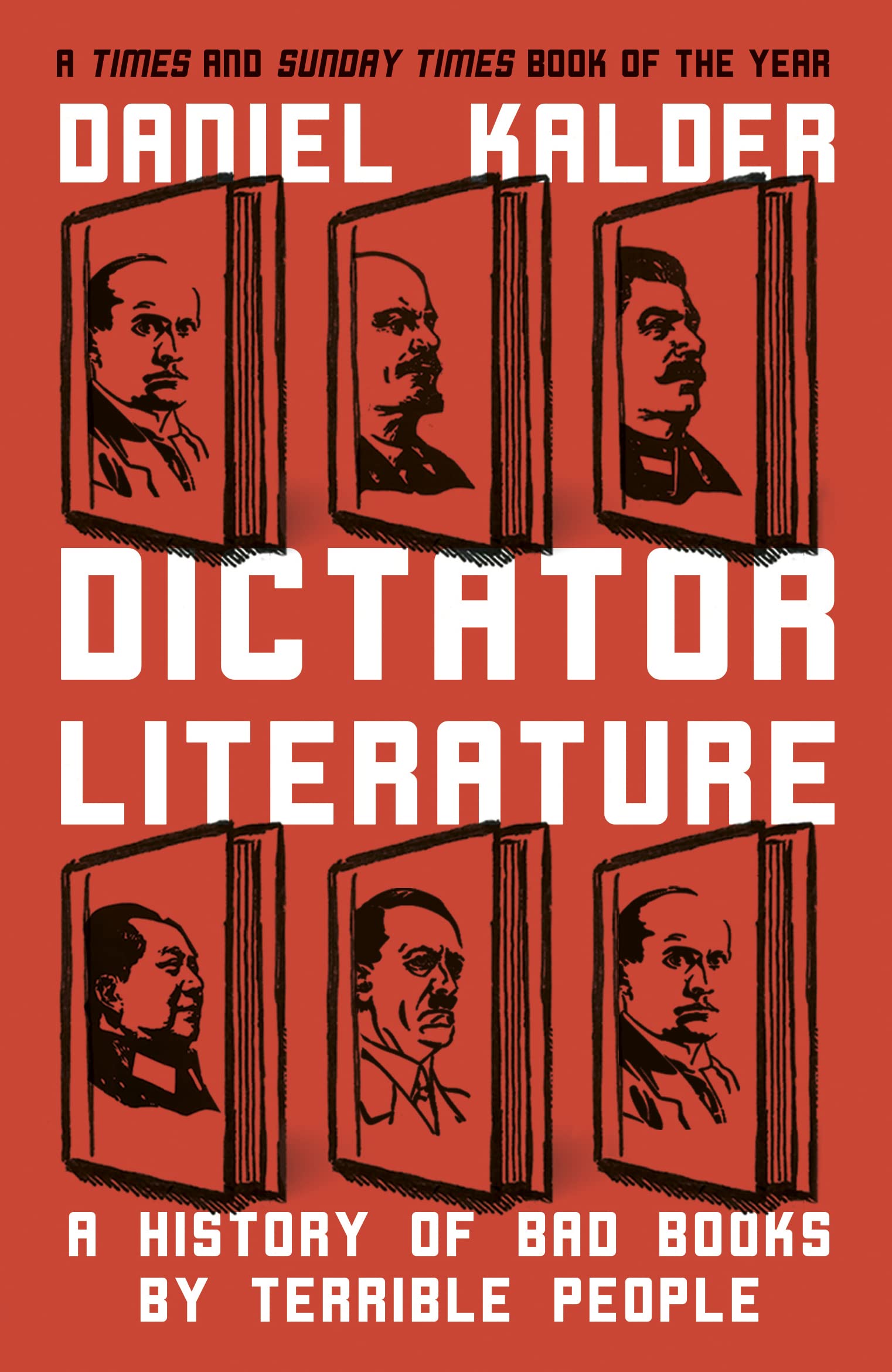 Amazon.com: Dictator Literature: 9781786075383: Daniel Kalder: Books