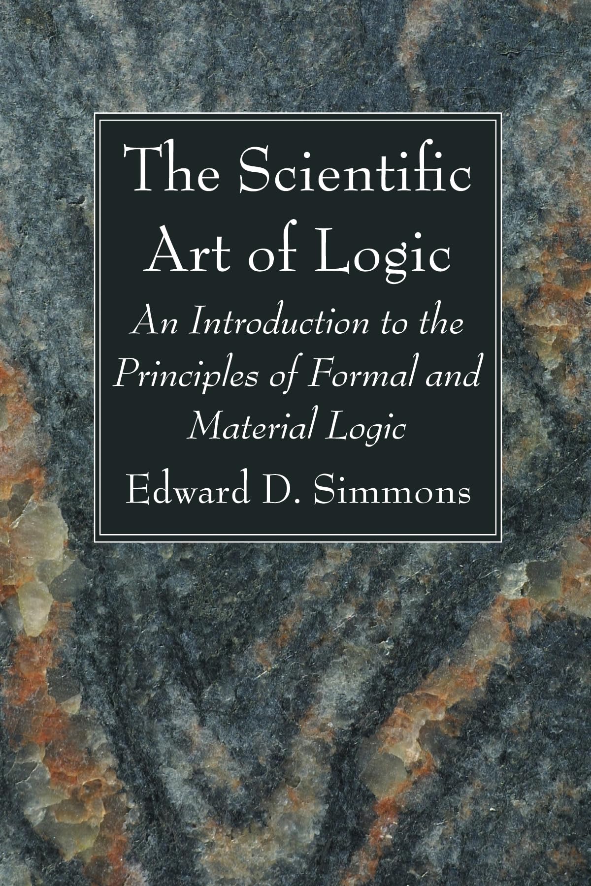 Snapklik.com : The Scientific Art Of Logic: An Introduction To The ...