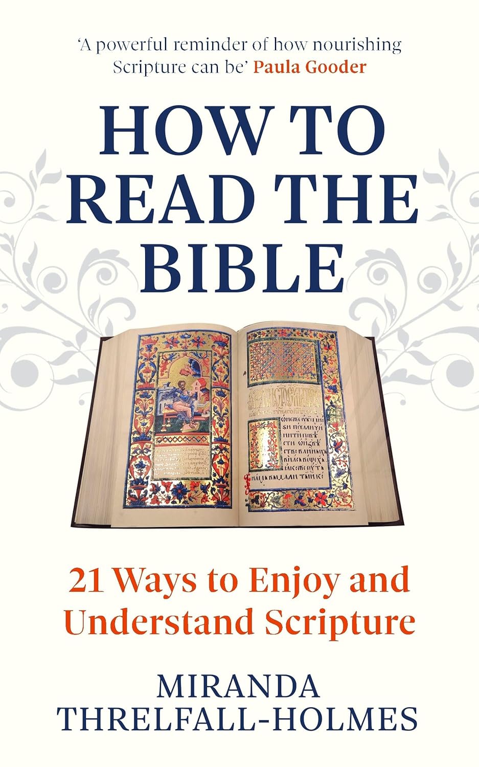 How to Read the Bible: 21 Ways to Enjoy and Understand Scripture ...