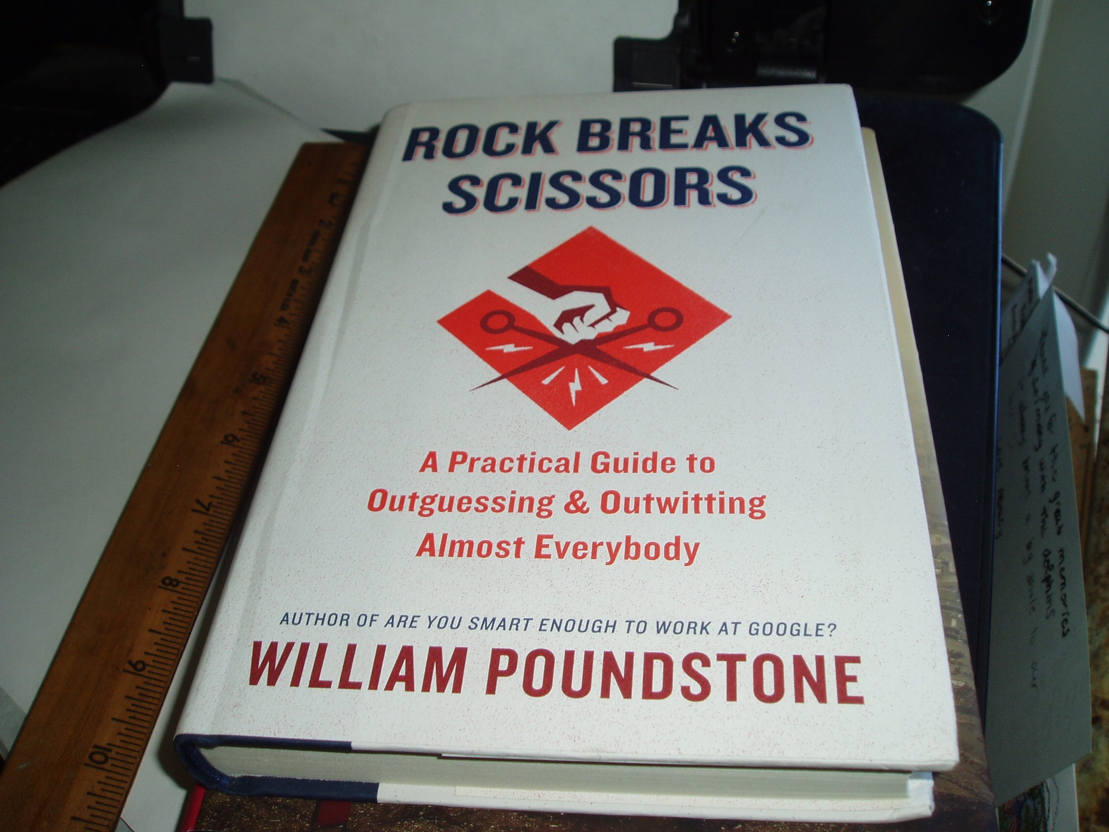 Rock Breaks Scissors: A Practical Guide to Outguessing and Outwitting ...
